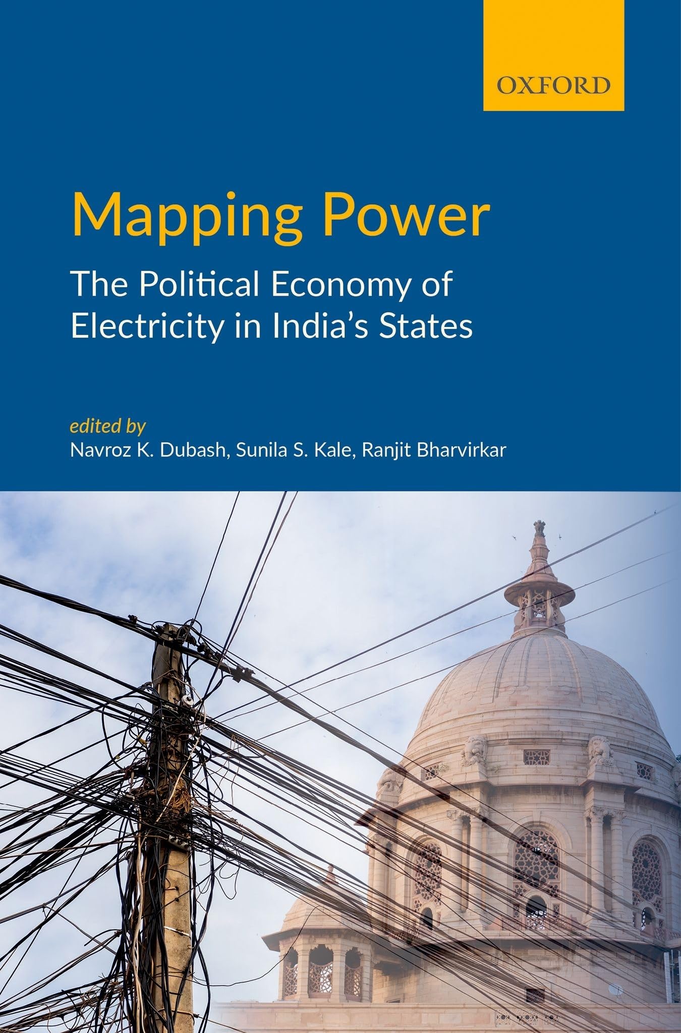 MAPPING POWER C : Oxford University Press India, Navroz K. Dubash ...