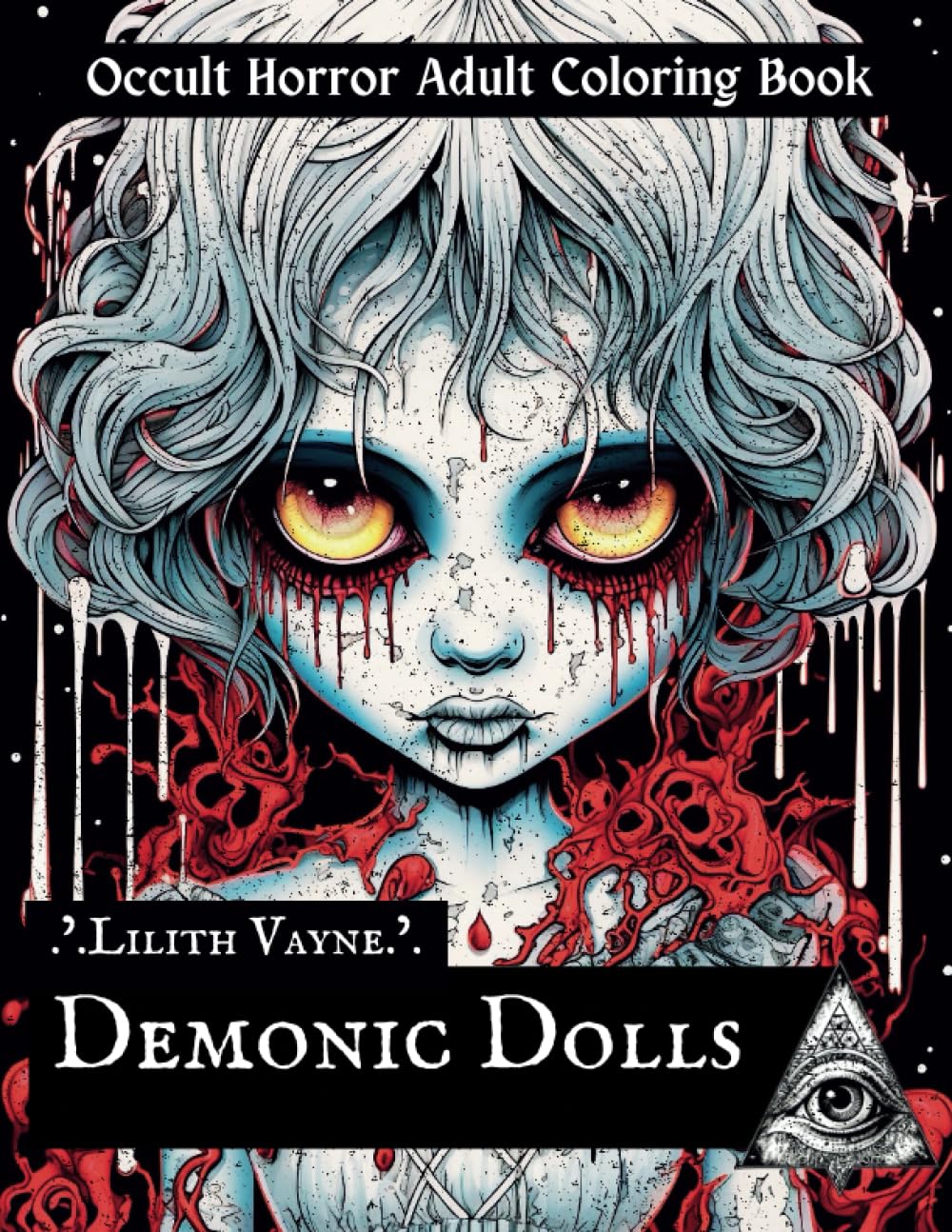 Amazon.com: Demonic Dolls : Lilith Vayne - Occult Horror Adult Coloring ...