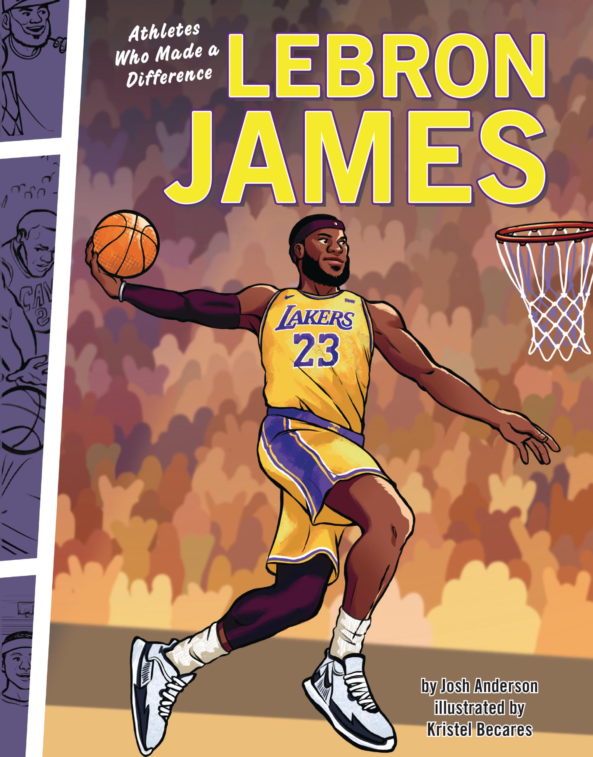 Amazon.com: LeBron James: Athletes Who Made a Difference: 9781728492957 ...