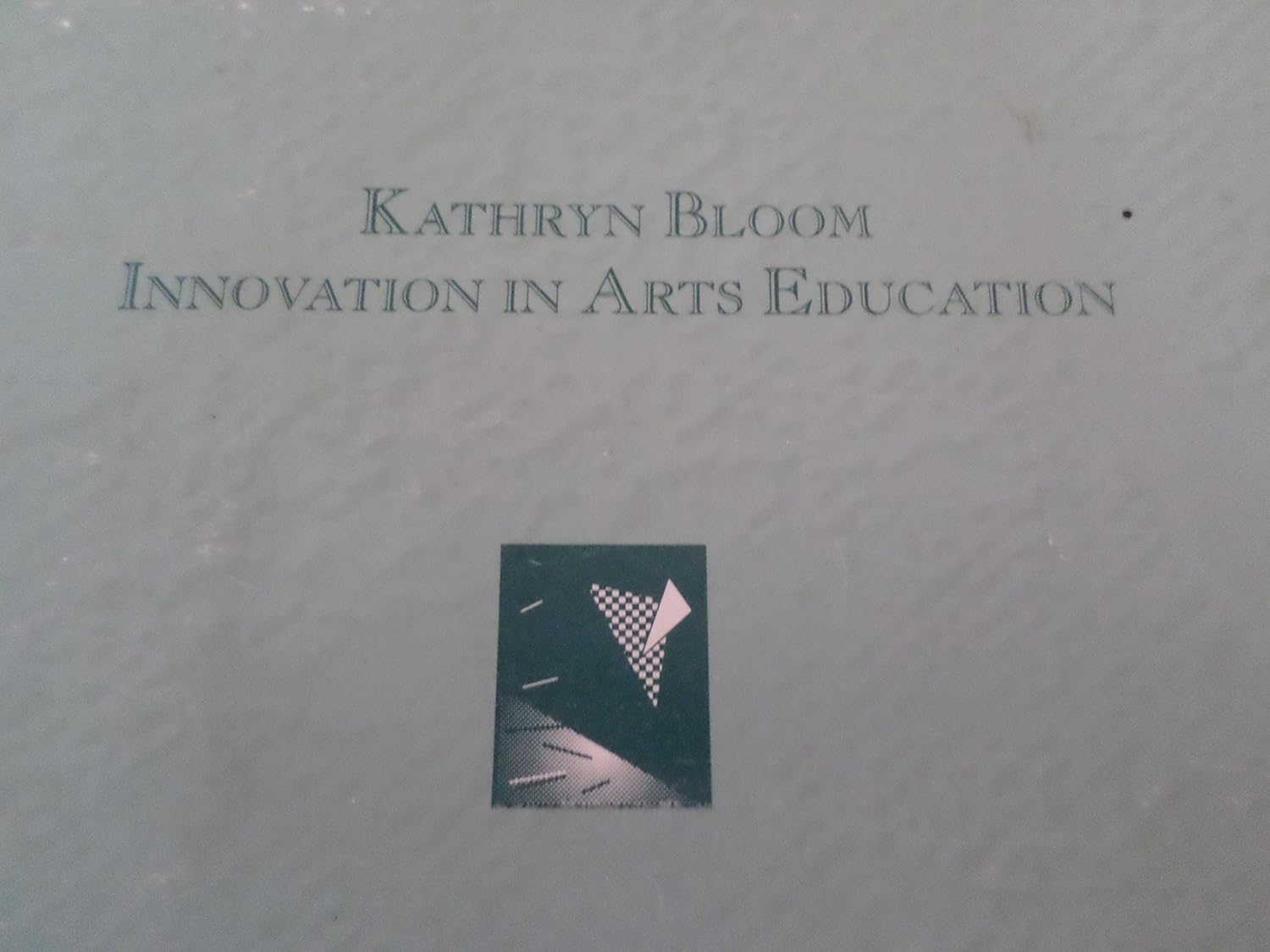 Kathryn Bloom Innovation in Arts Education: Madeja Stanley ...