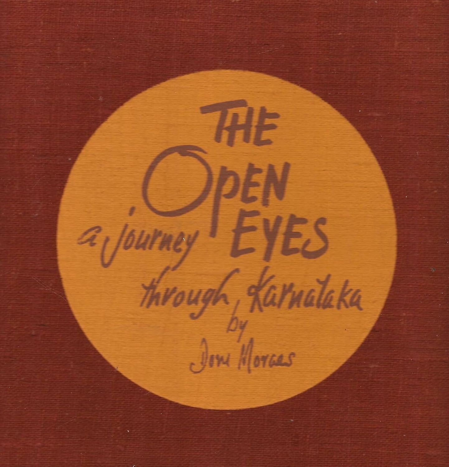 Buy THE OPEN EYES: A journey through Karnataka Book Online at Low ...