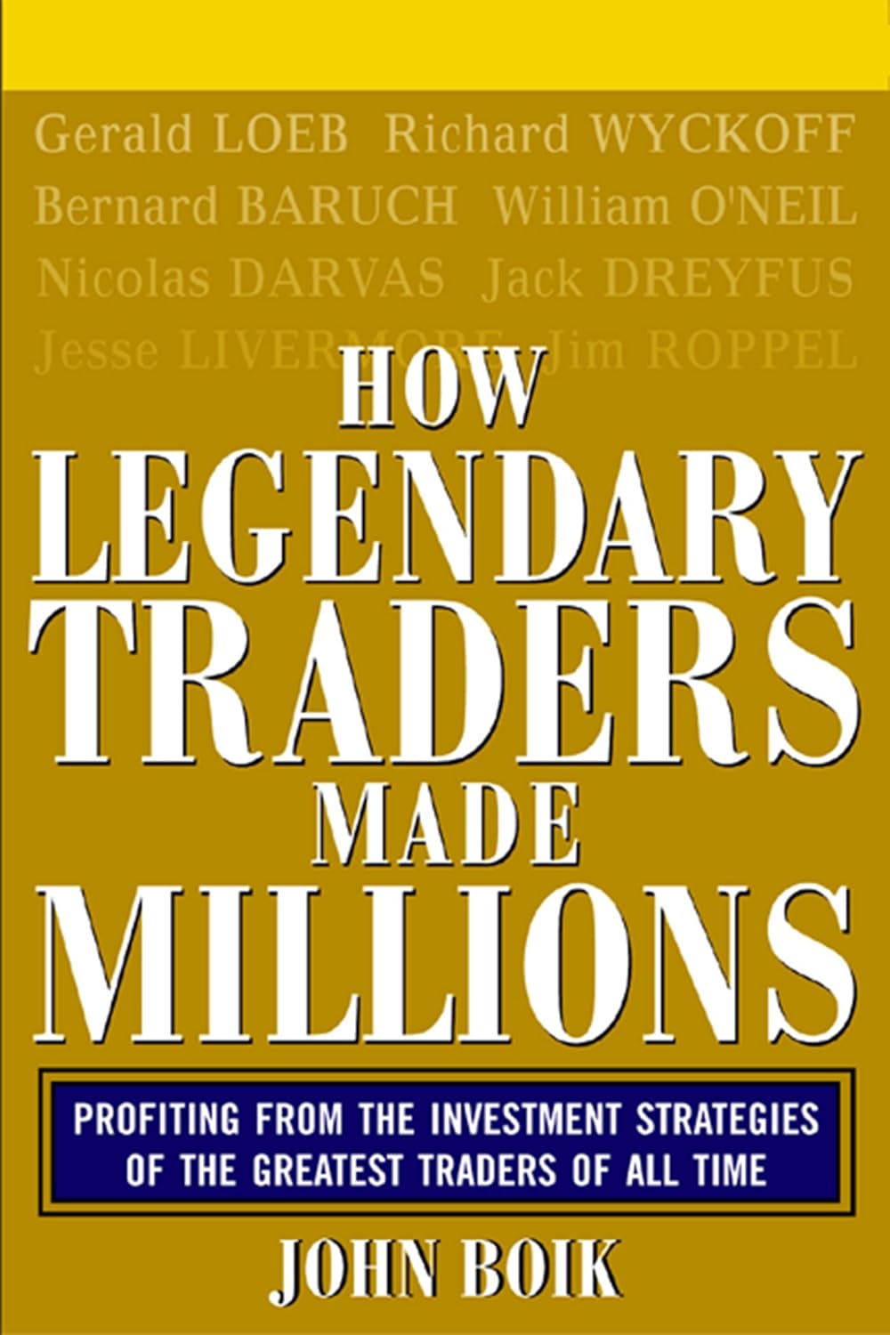 How Legendary Traders Made Millions: Profiting From the Investment ...
