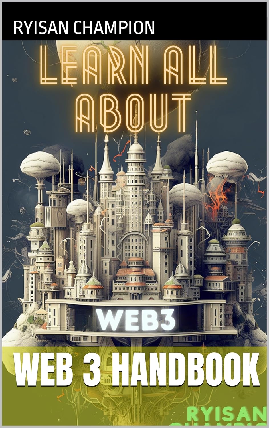 Amazon.com: Learn All About Web3 eBook : Champion, Ryisan : Kindle Store