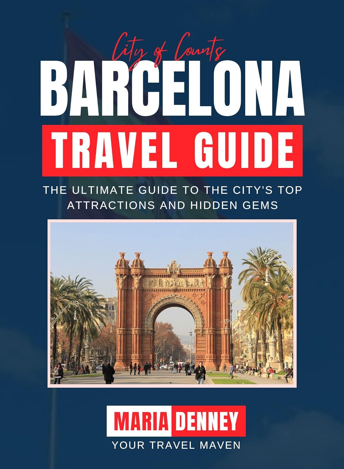 Amazon.com: Barcelona Travel Guide : The Ultimate Guide to the City's ...
