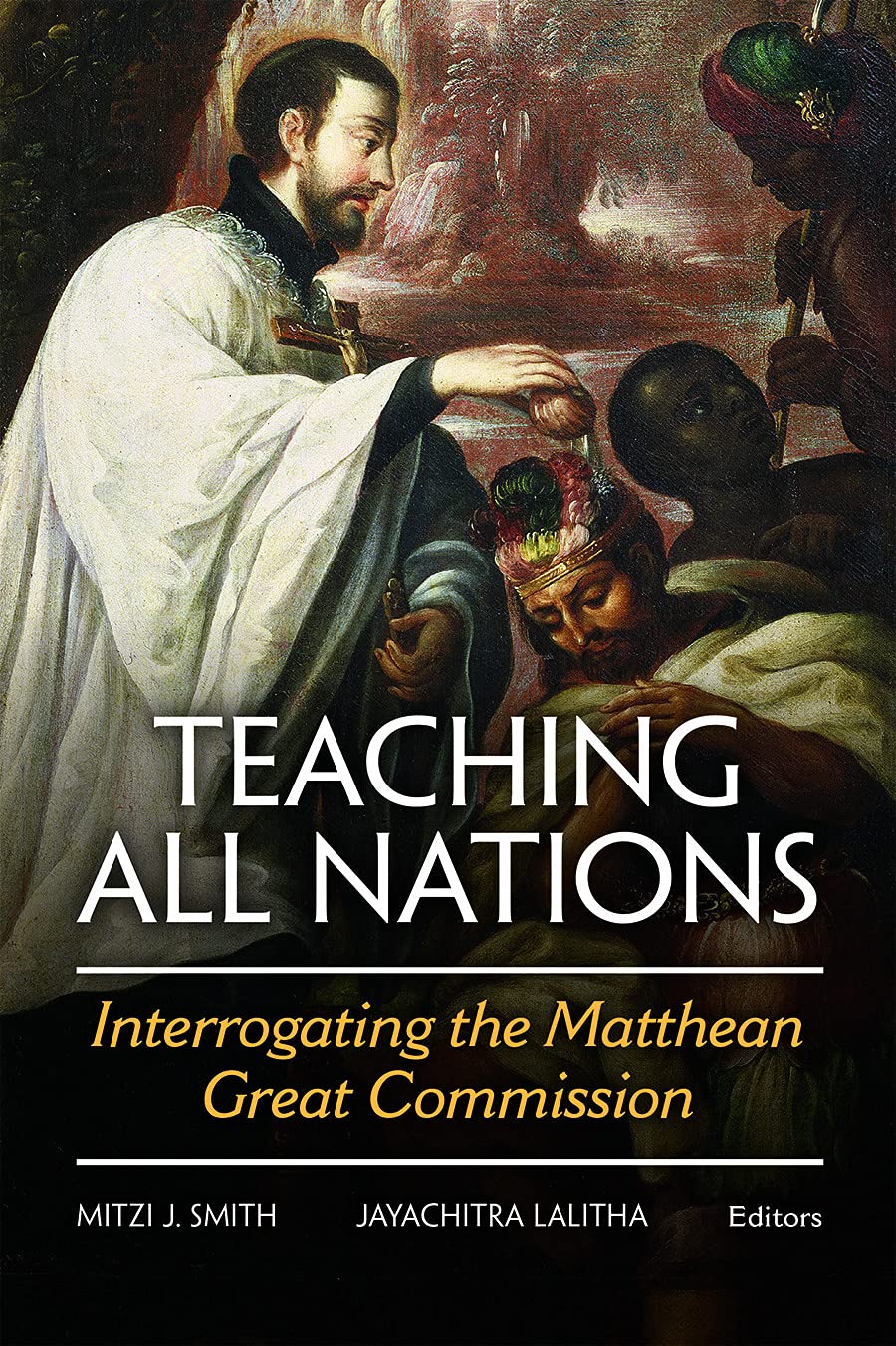 Teaching All Nations: Interrogating the Matthean Great Commission ...