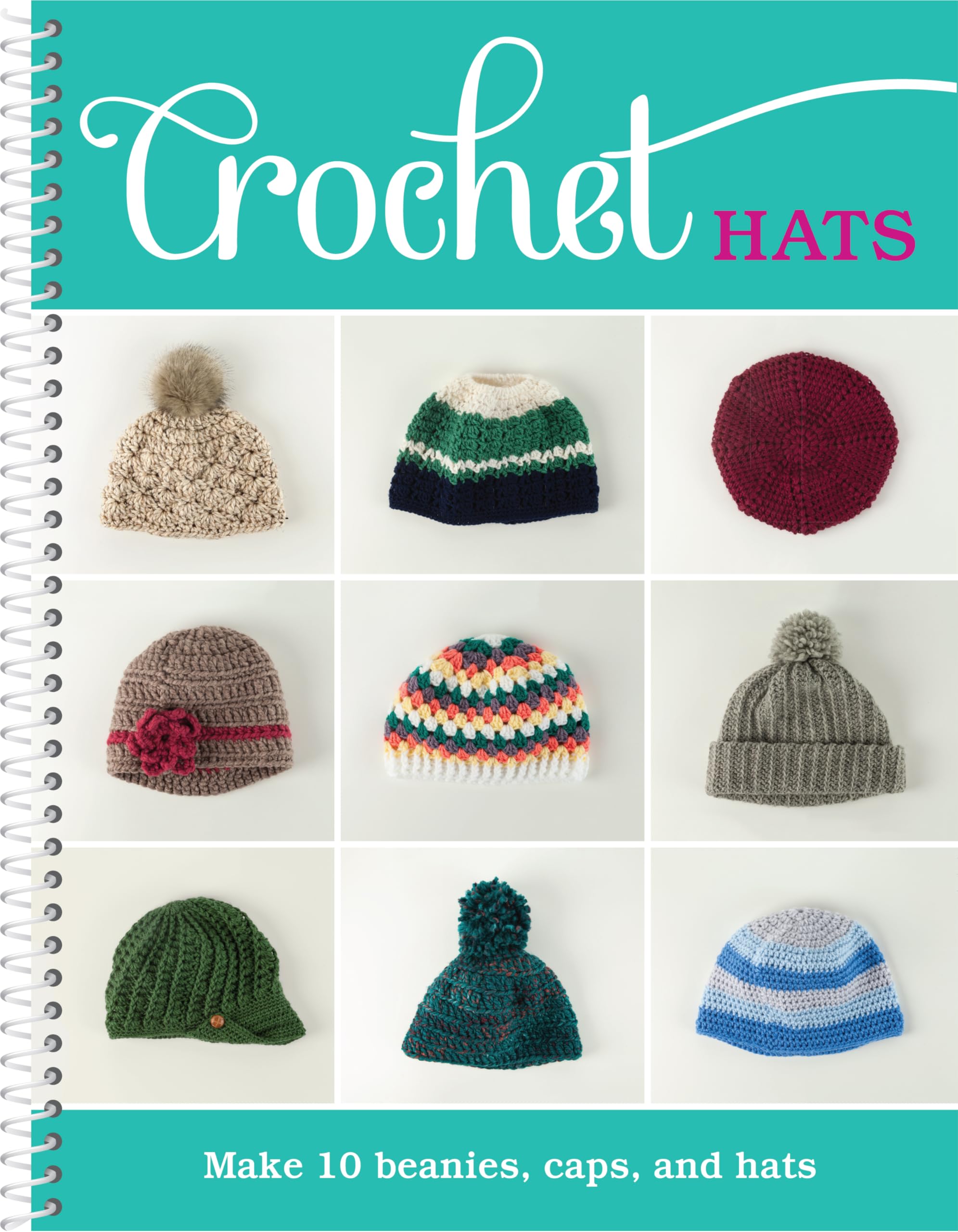 Crochet Hats: Make 10 Beanies, Caps, and Hats: Publications ...