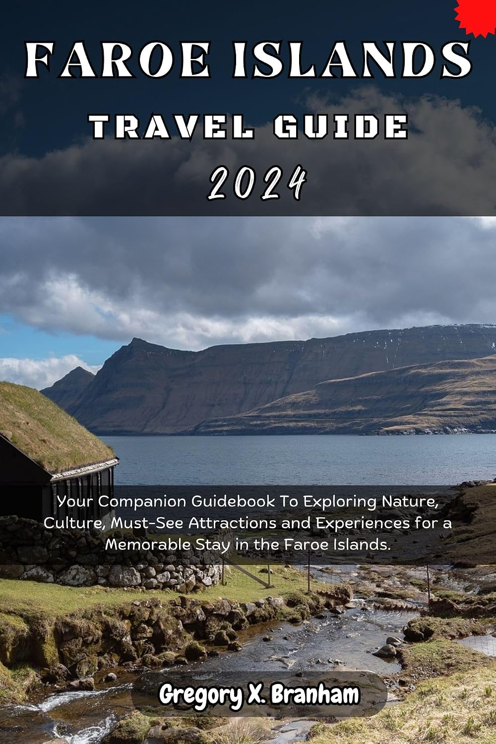 Amazon.com: Faroe Islands Travel Guide 2024: Your Companion Guidebook ...