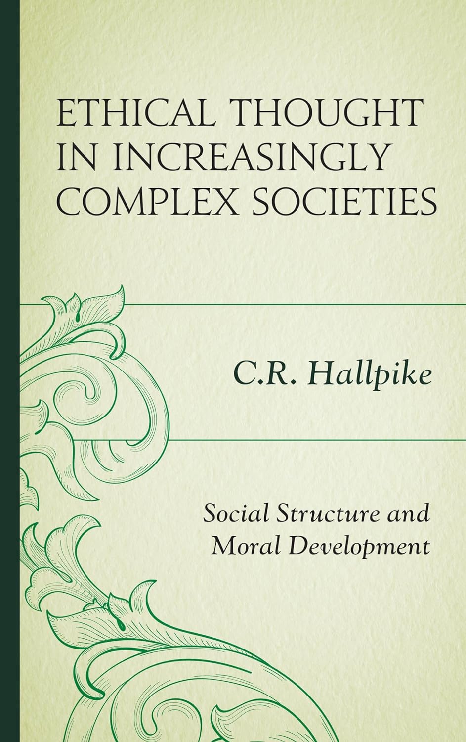 Ethical Thought in Increasingly Complex Societies: Social Structure and ...