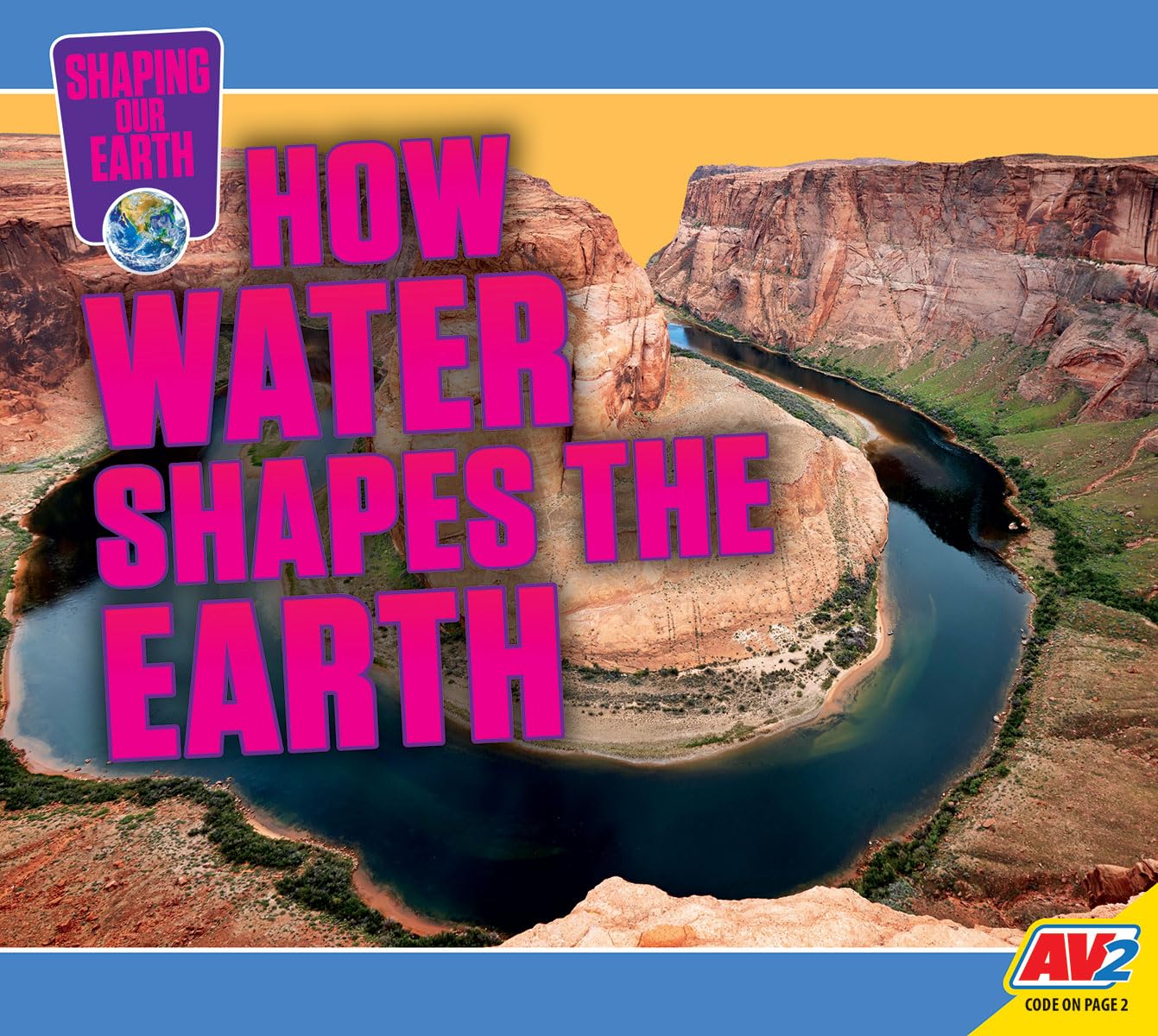 How Water Shapes the Earth (Shaping Our Earth): Siemens, Jared ...