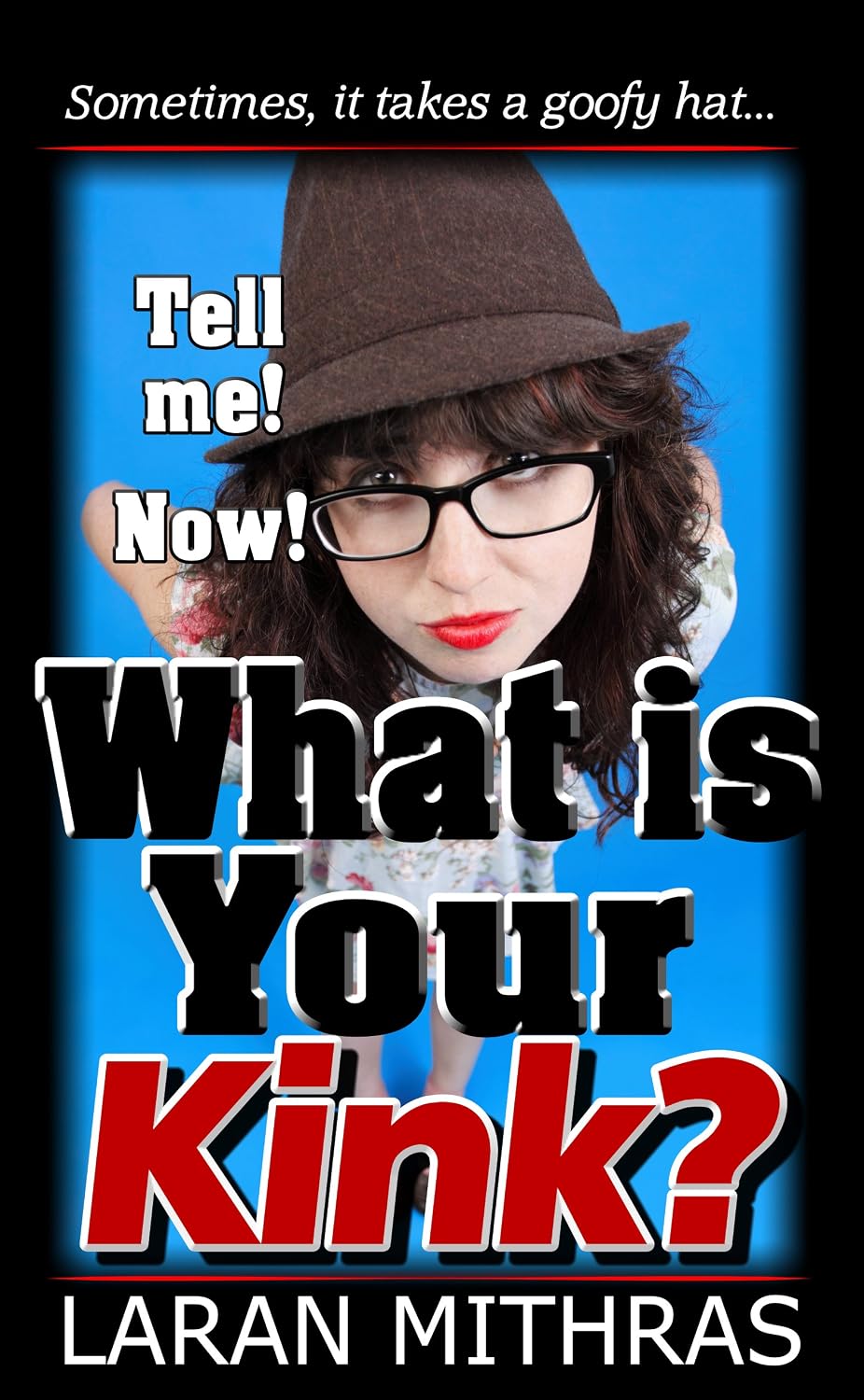 What is Your Kink? - Kindle edition by Mithras, Laran. Literature ...