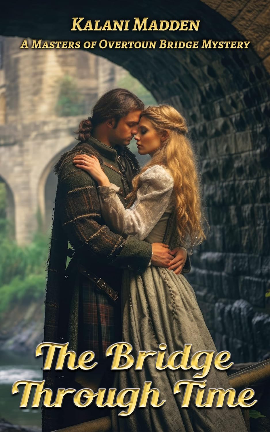 The Bridge Through Time: A Scottish Time Travel Historical Romance (The ...