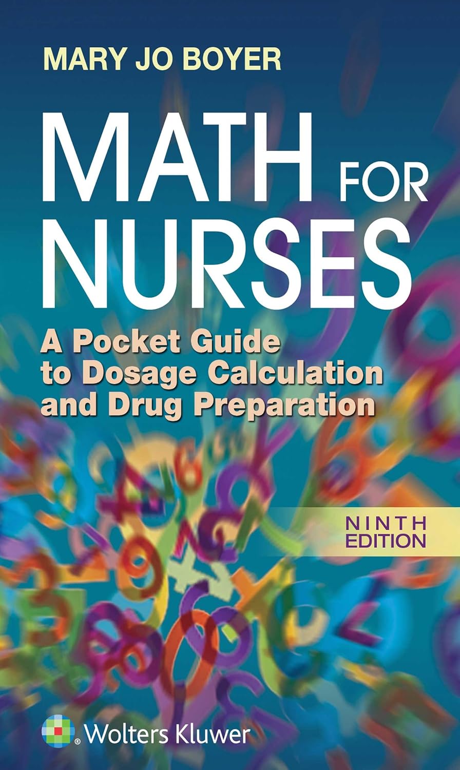 Math For Nurses: A Pocket Guide to Dosage Calculation and Drug ...