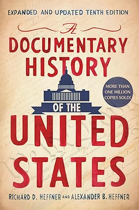 A Documentary History of the United States (Revised and Updated ...