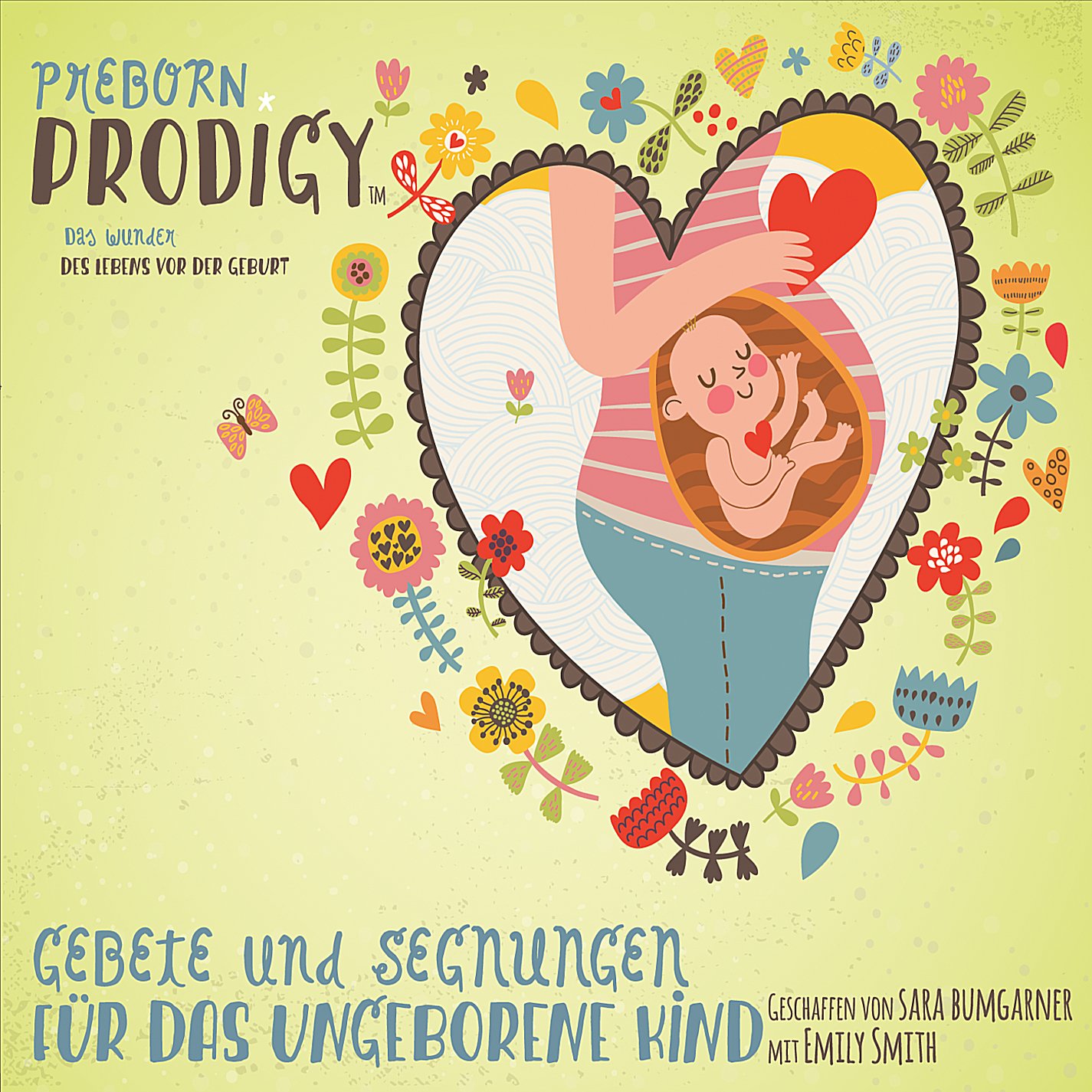Sara Bumgarner - Pre Born Prodigy: Prayers And Blessings For The Unborn ...
