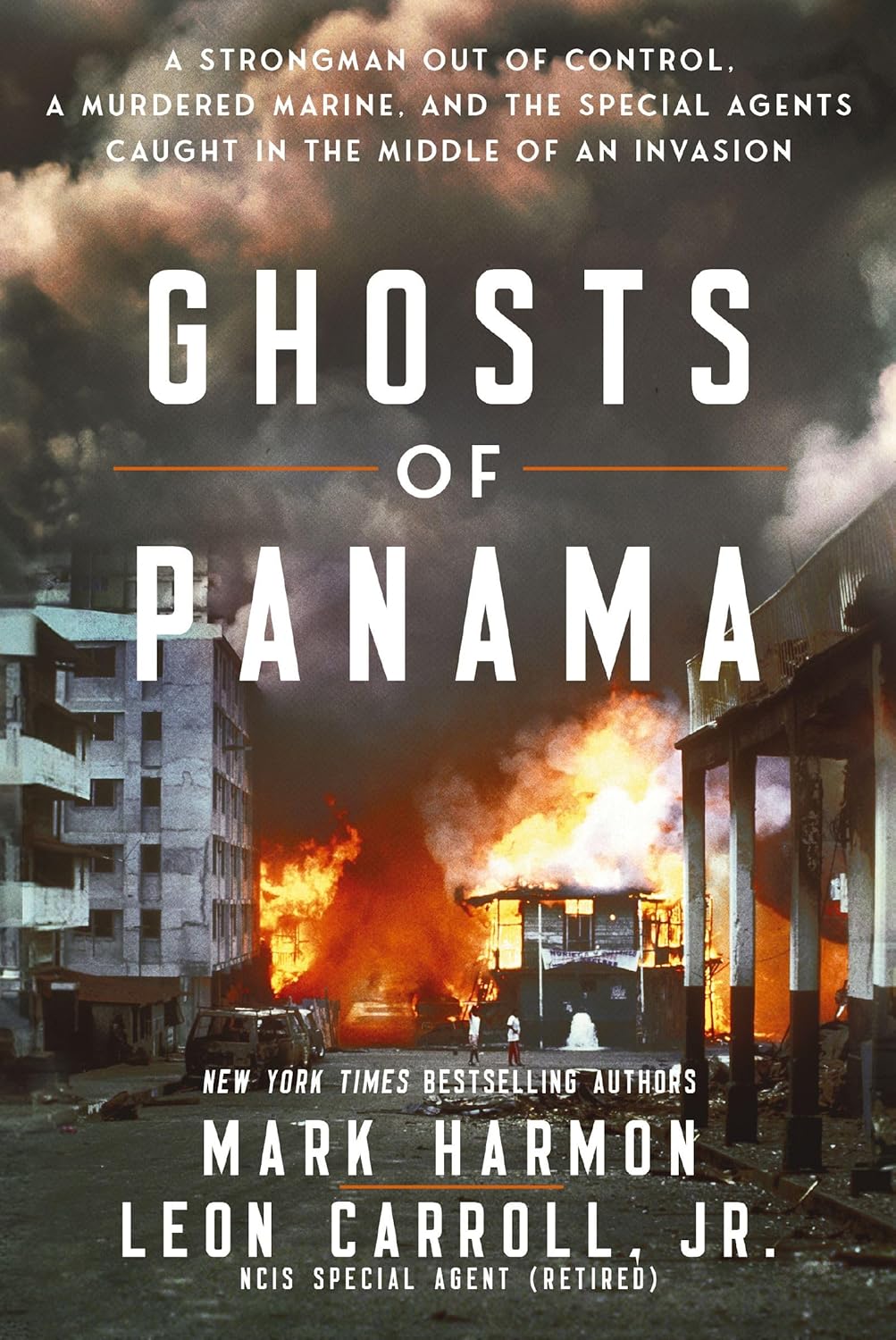 Ghosts of Panama: A Strongman Out of Control, A Murdered Marine, and ...
