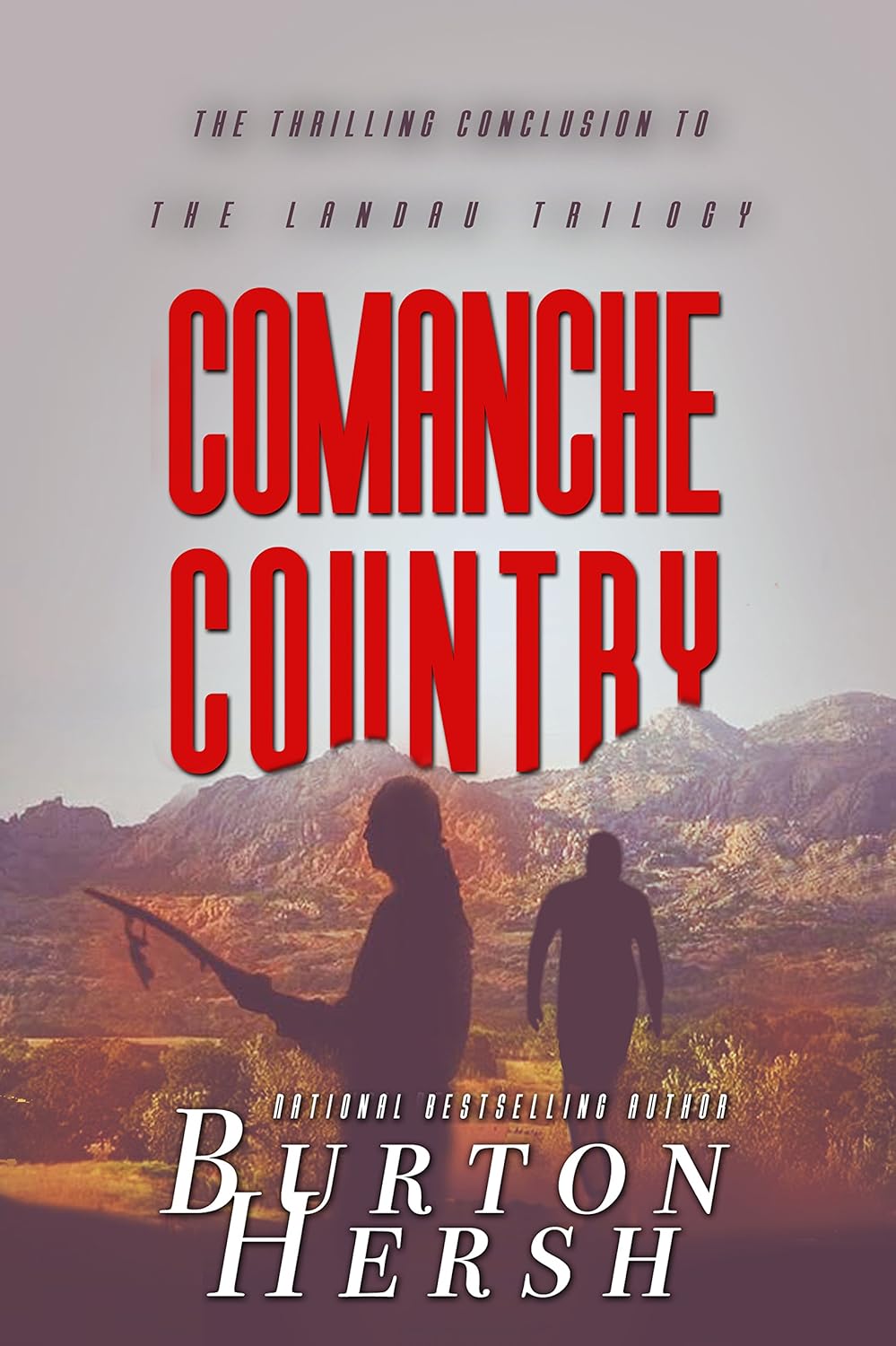 Comanche Country (The Landau Trilogy Book 3) - Kindle edition by Hersh ...