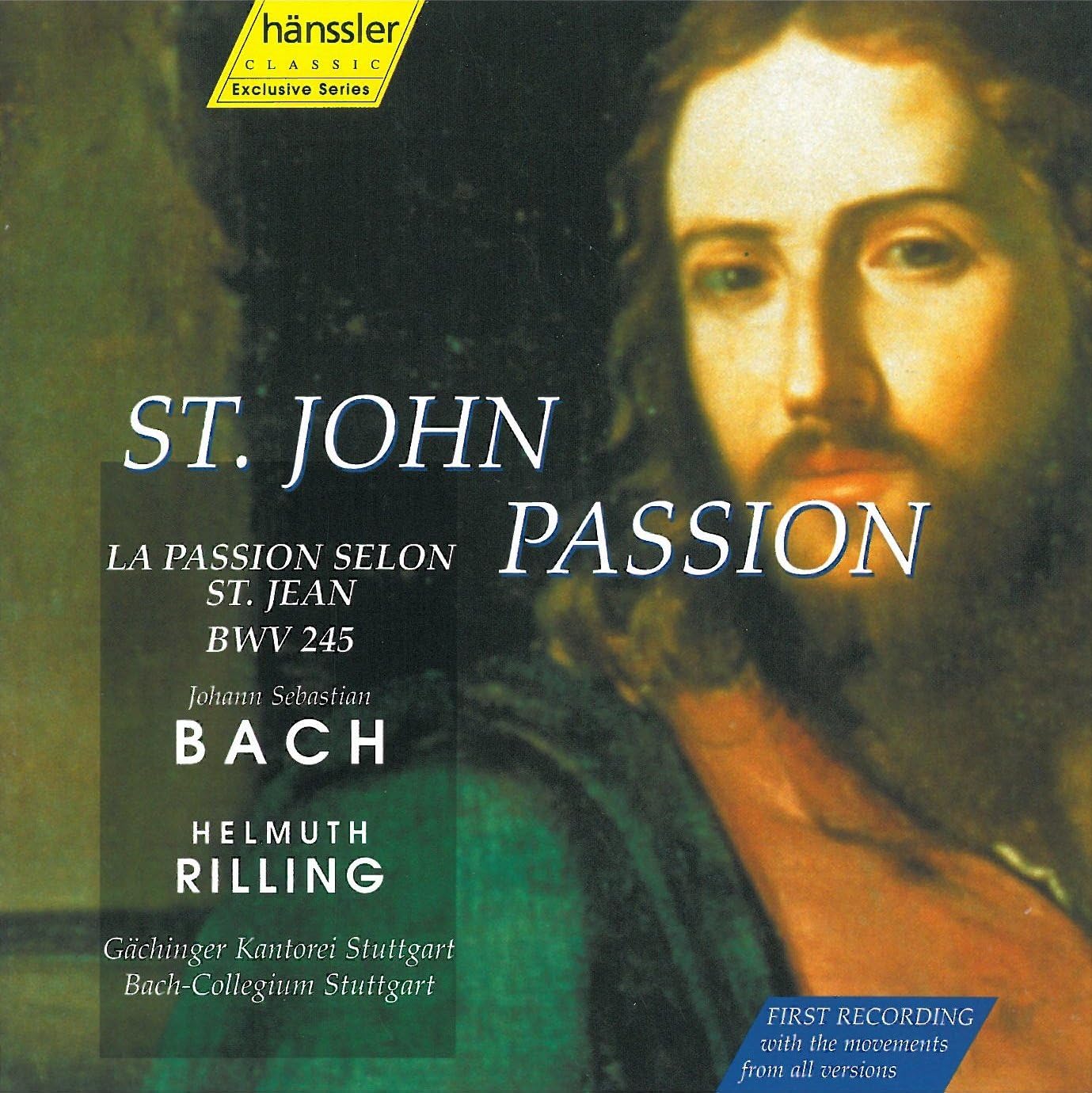 St. John Passion : Rilling,H., Gächinger Kantorei, Bach-Collegium, Bach ...