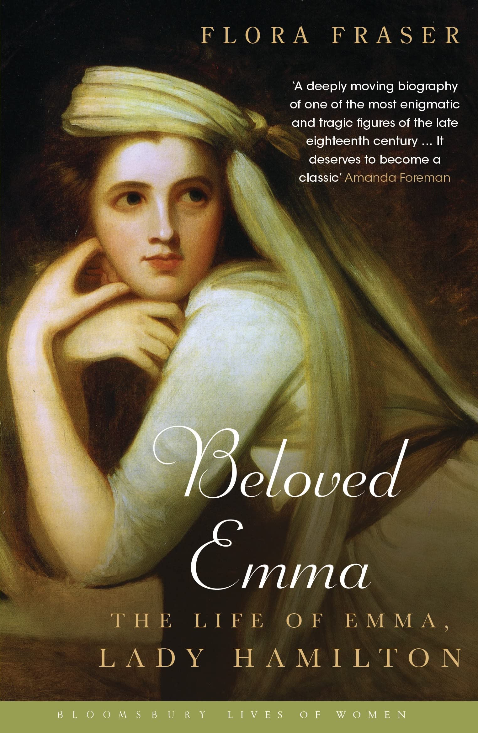 Beloved Emma: The Life of Emma, Lady Hamilton: Amazon.co.uk: Fraser ...