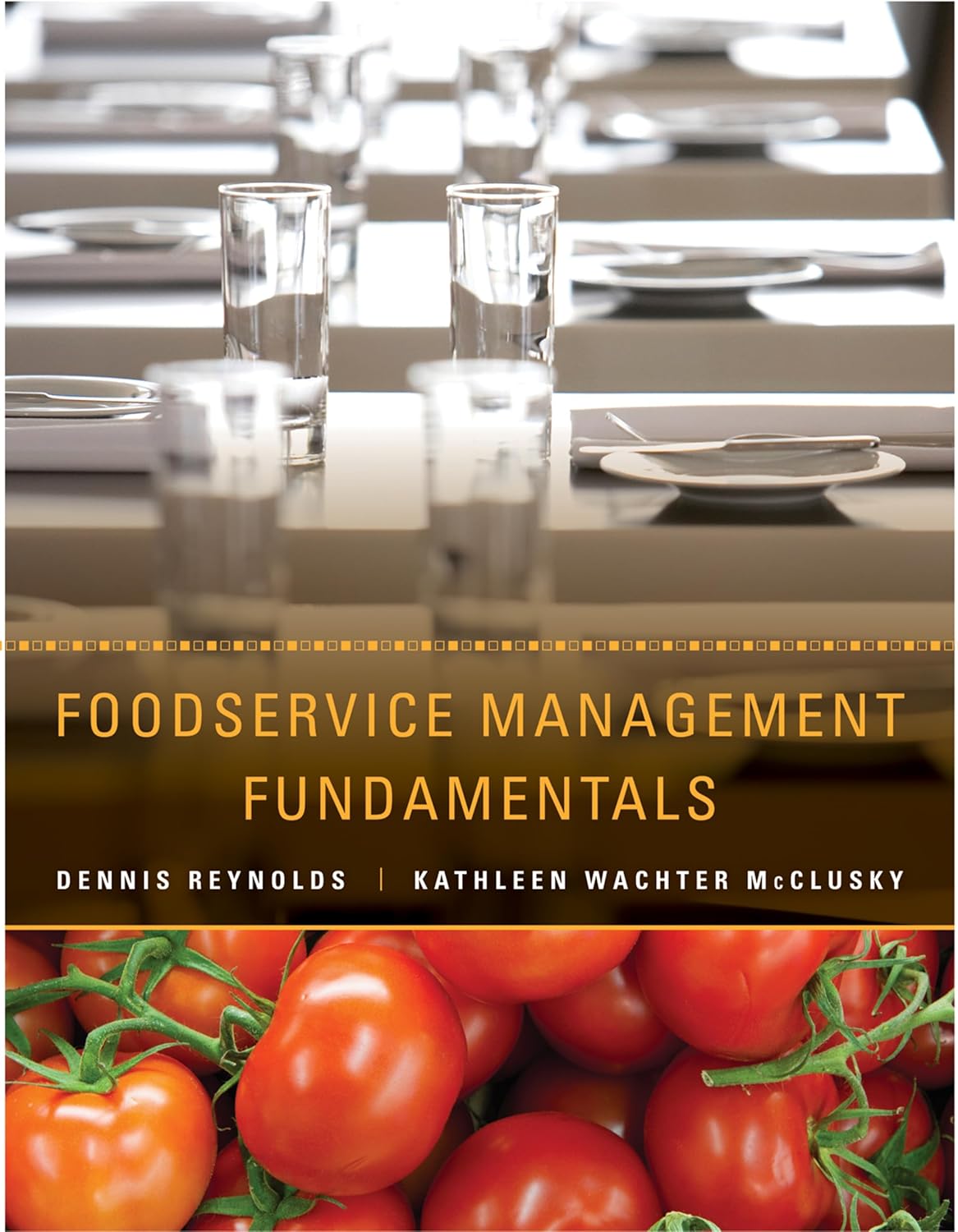 Foodservice Management Fundamentals: Reynolds, Dennis R., McClusky ...