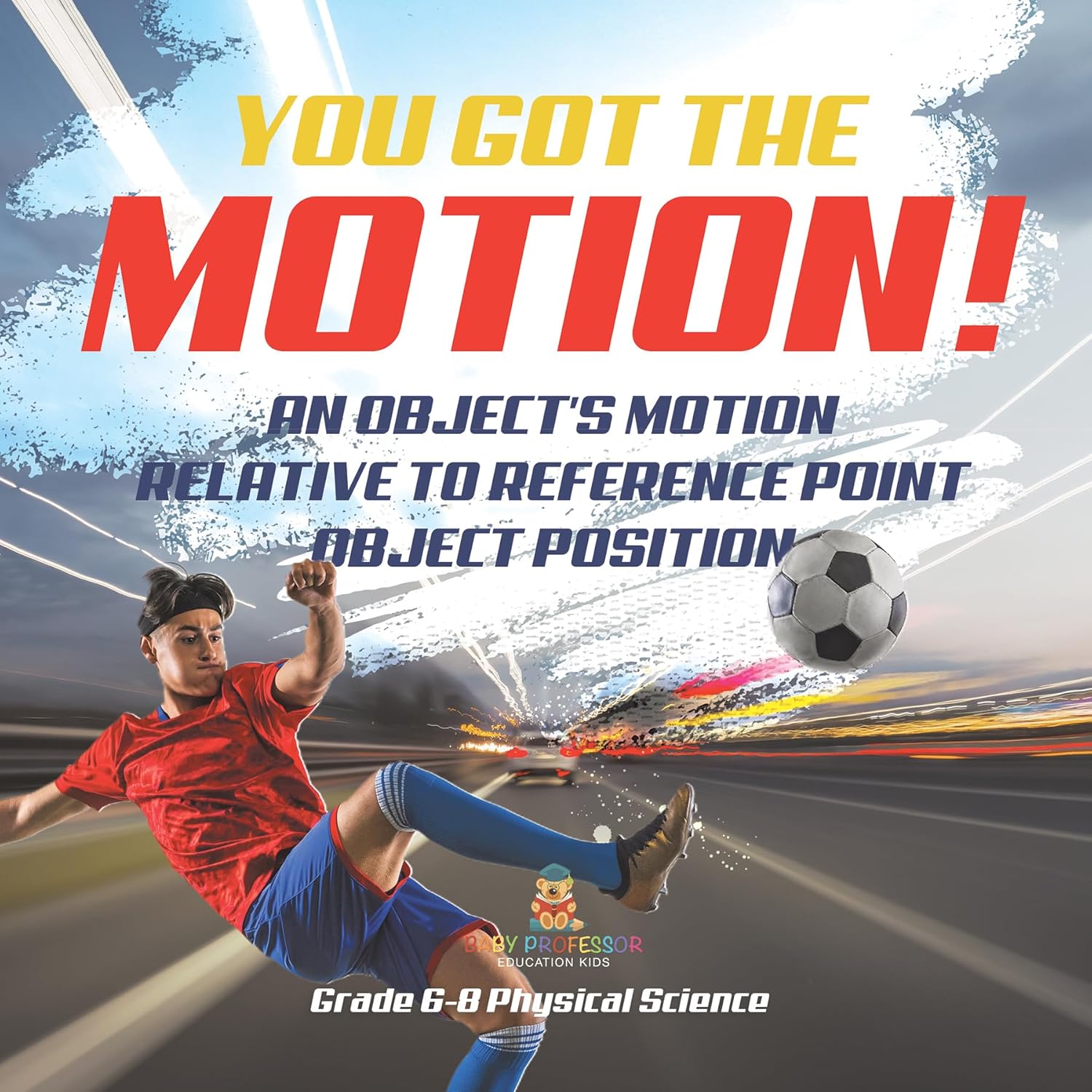 You've got the Motion! An Object's Motion Relative to Reference Point ...