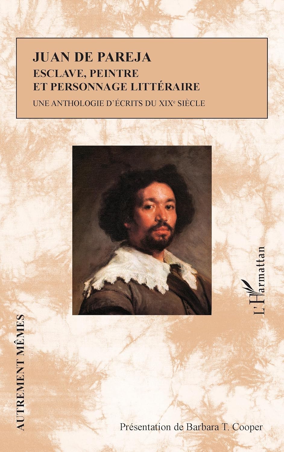 Amazon.com: Juan de Pareja. Esclave, peintre et personnage littéraire ...