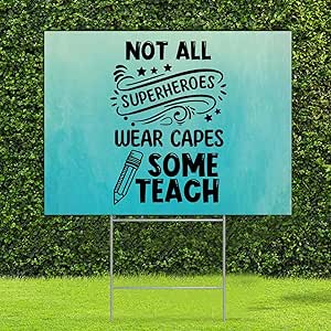 Amazon.com : Not All Superheroes Wear Capes Some Teach Yard Signs Back ...