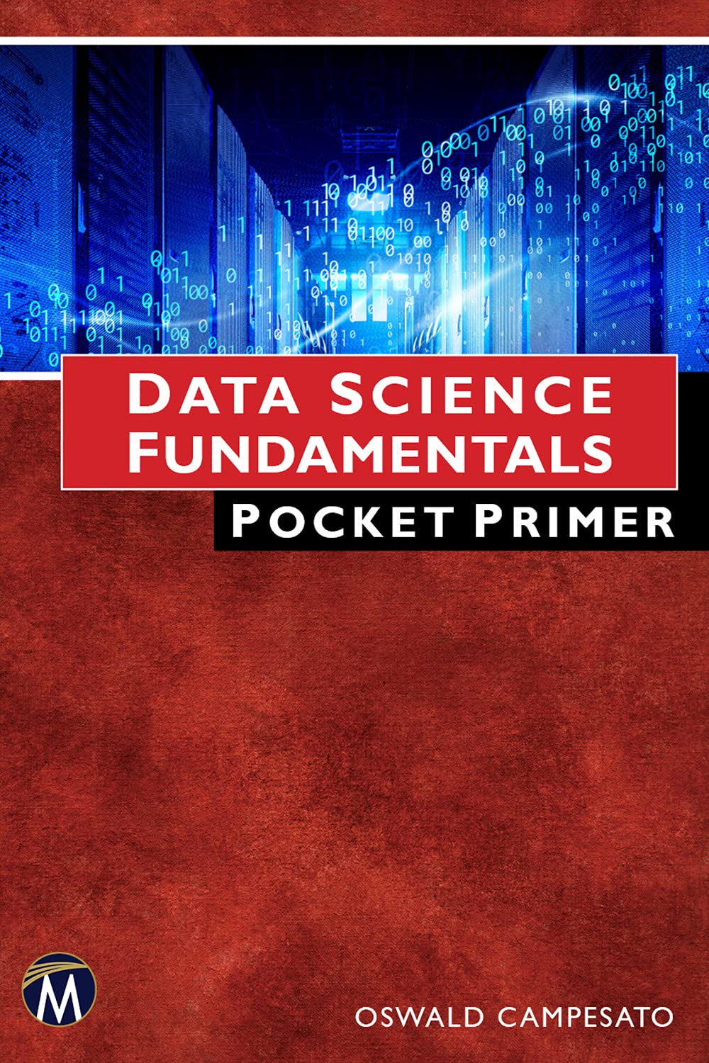 Data Science Fundamentals Pocket Primer: Campesato, Oswald ...
