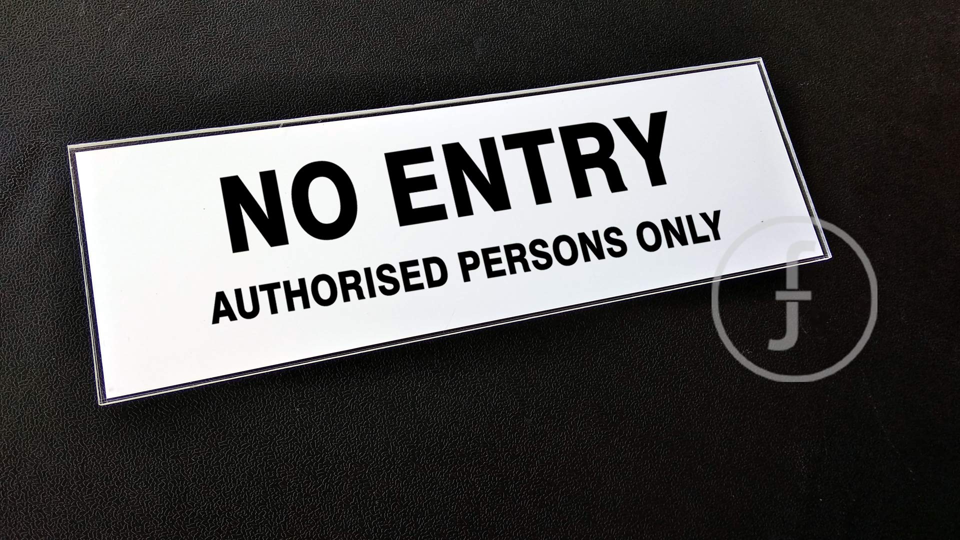 Fingerz No Entry Authorised Persons Only Acrylic Signage Laminated ...