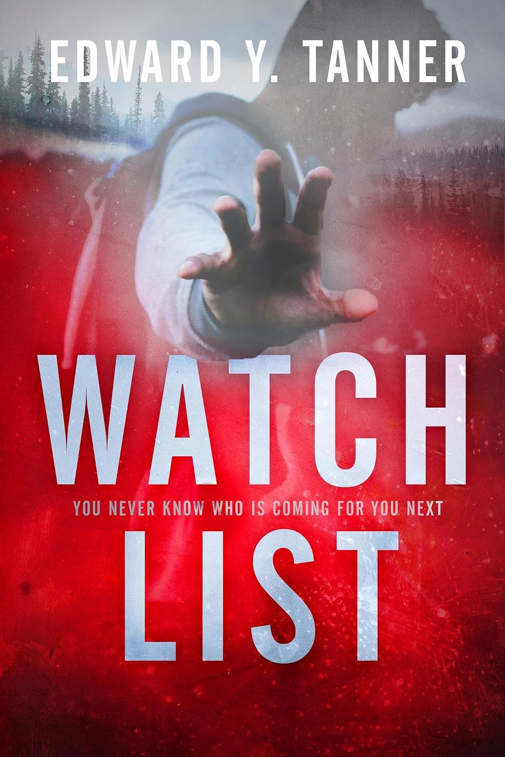 Watch List - Kindle edition by Tanner, Edward Y.. Literature & Fiction ...