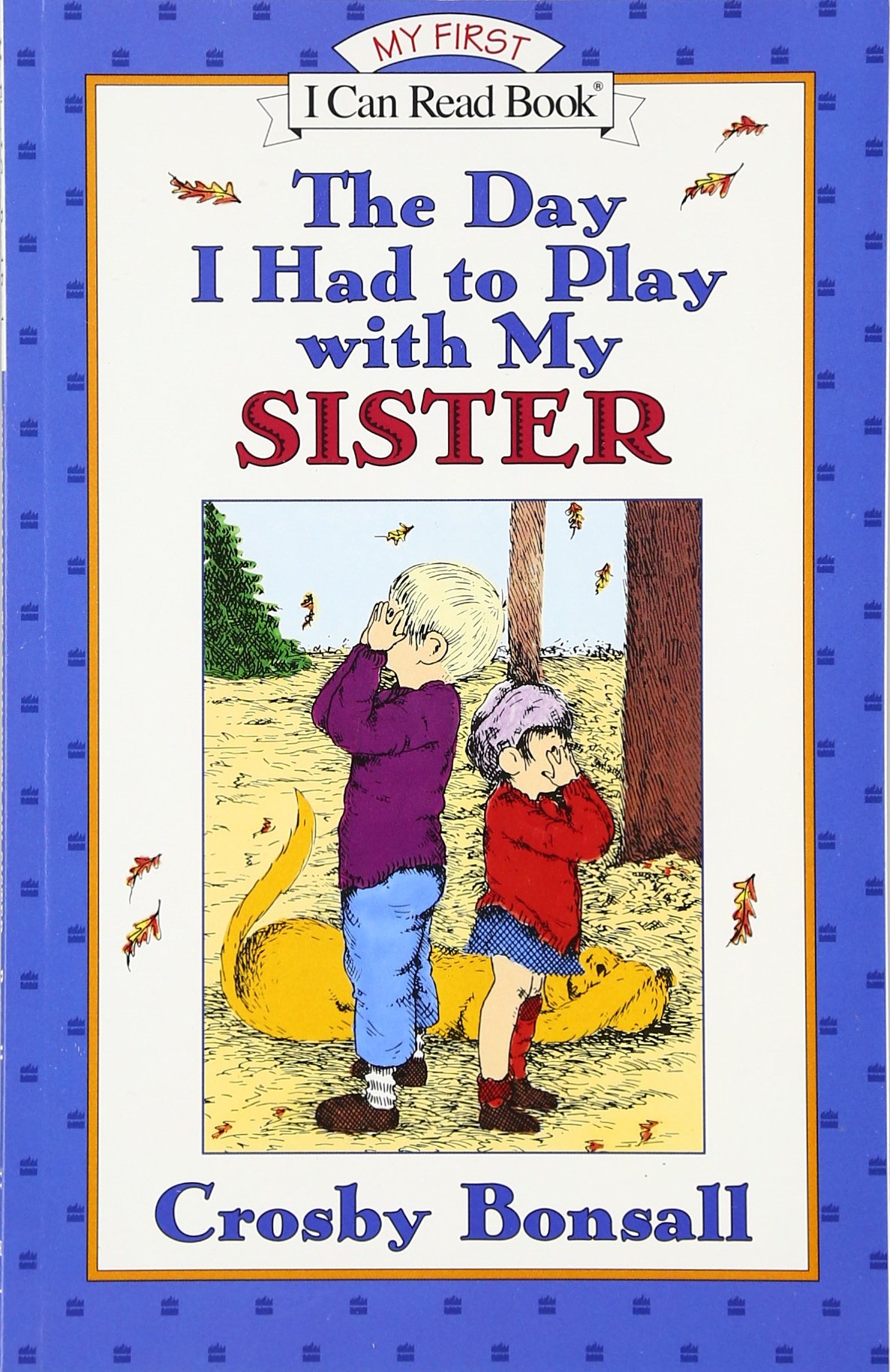 Amazon.com: The Day I Had to Play With My Sister (My First I Can Read ...