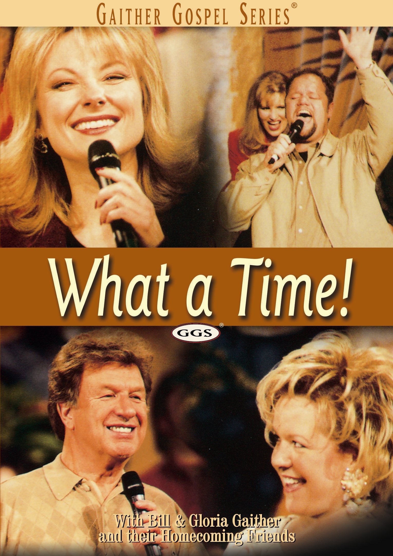 Amazon.com: What a Time : Bill & Gloria Gaither and Their Homecoming ...