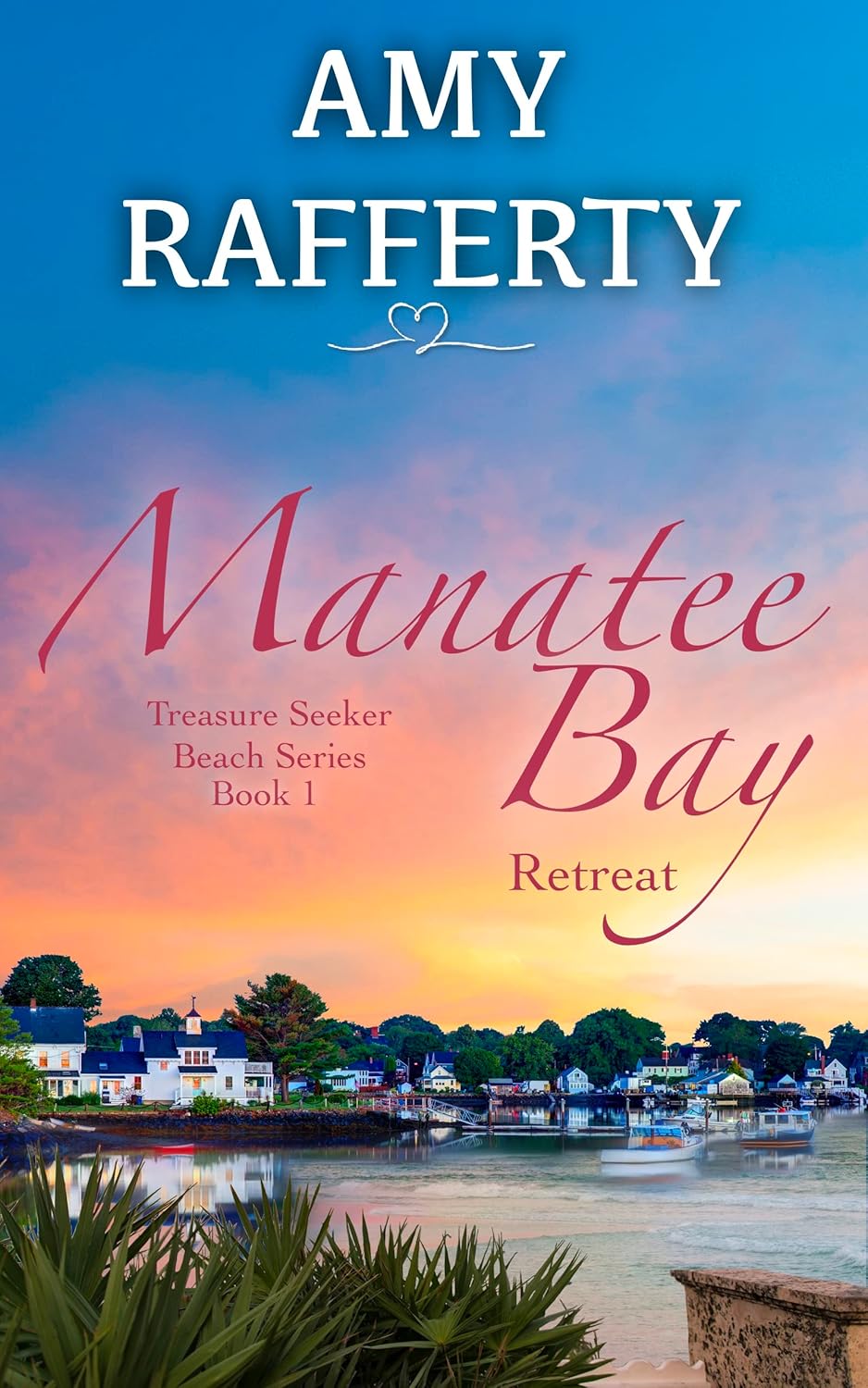 Amazon.com: Manatee Bay: Retreat: Treasure Seeker Beach Book 1 eBook ...