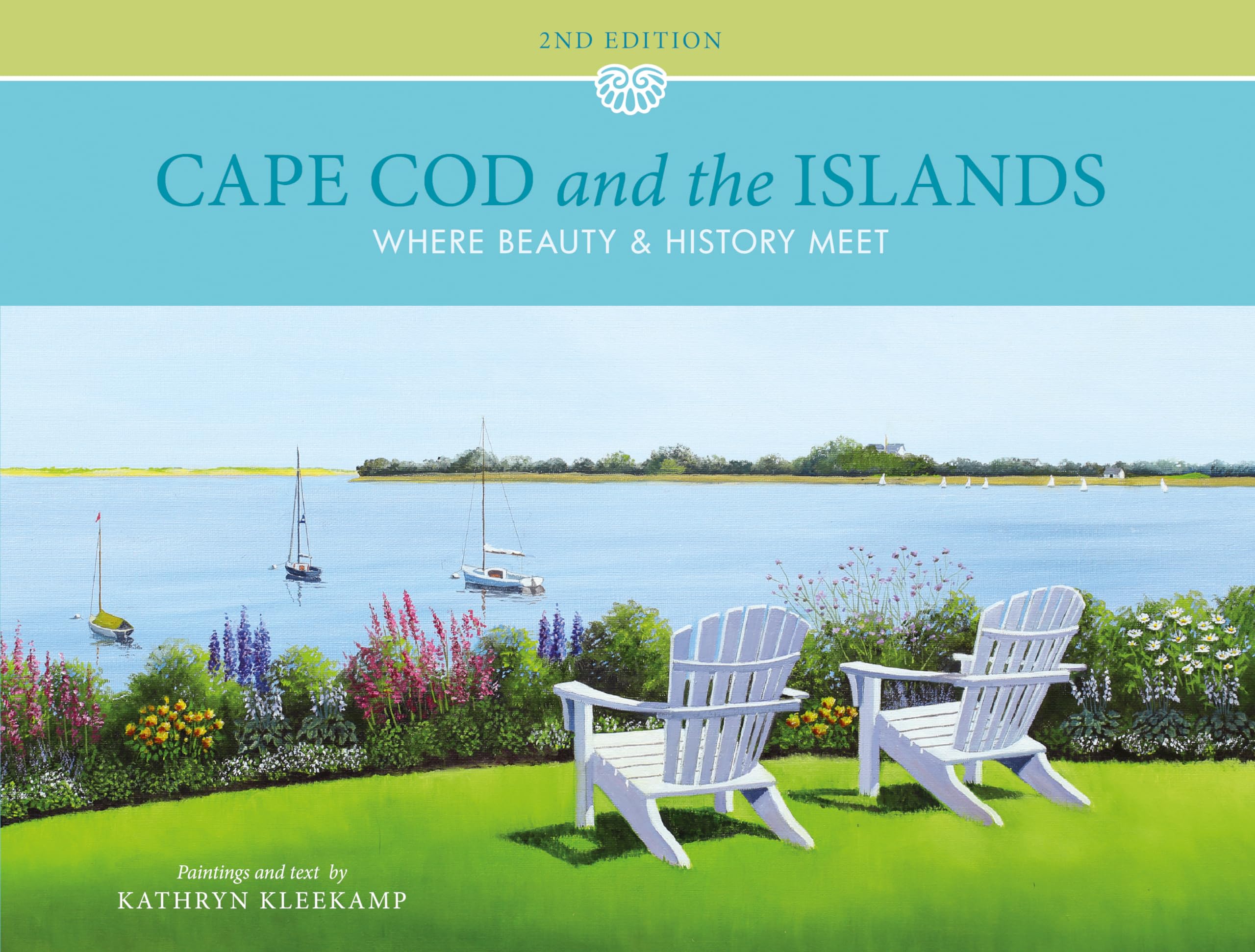Cape Cod and the Islands: Where Beauty and History Meet: Kleekamp ...