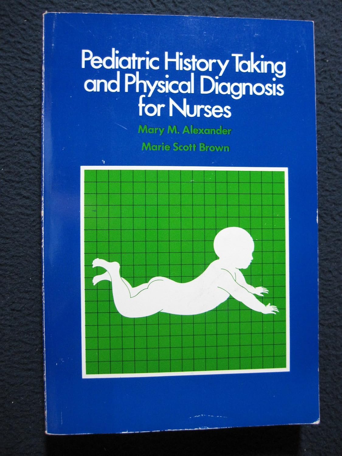 Pediatric History Taking and Physical Diagnosis for Nurses ...