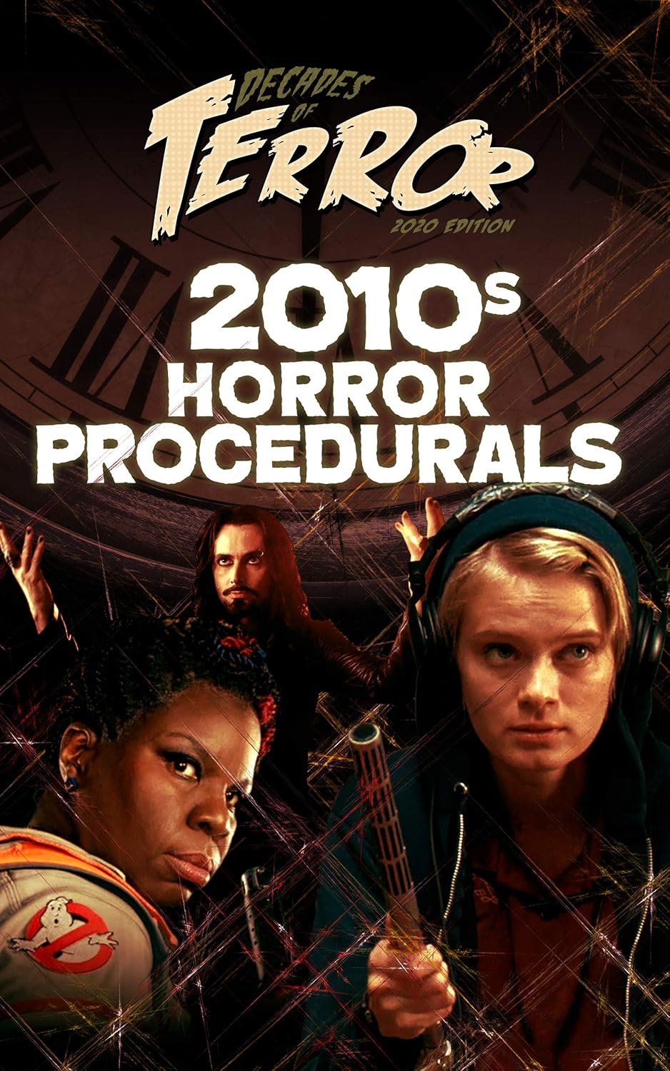 Decades of Terror 2020: 2010s Horror Procedurals (Decades of Terror ...