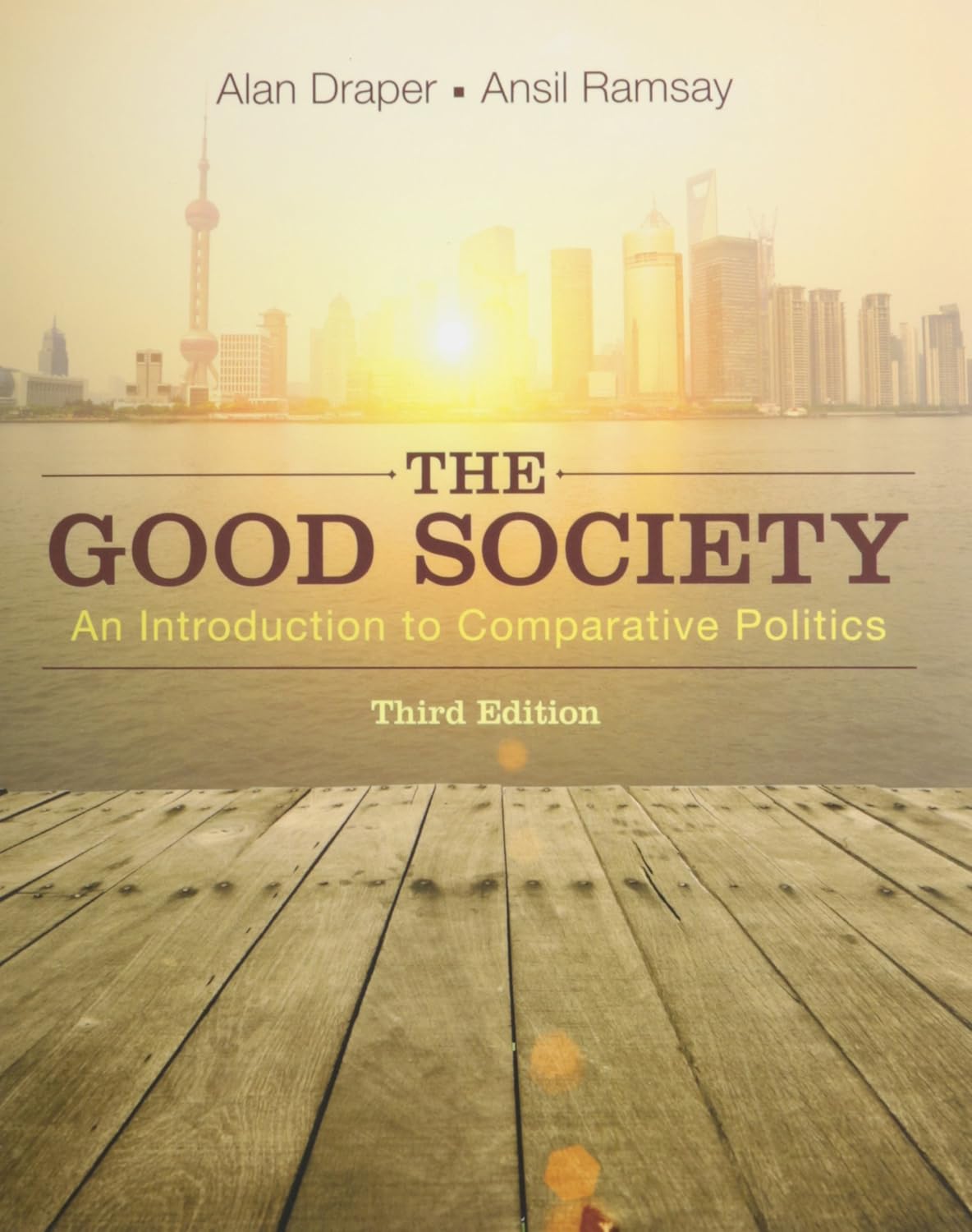 Good Society: An Introduction to Comparative Politics, The, Plus NEW ...
