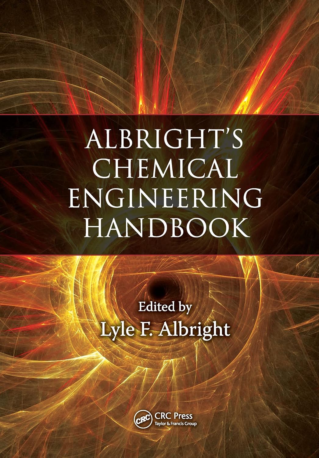 Albright's Chemical Engineering Handbook: Albright, Lyle, Knaebel, Kent ...