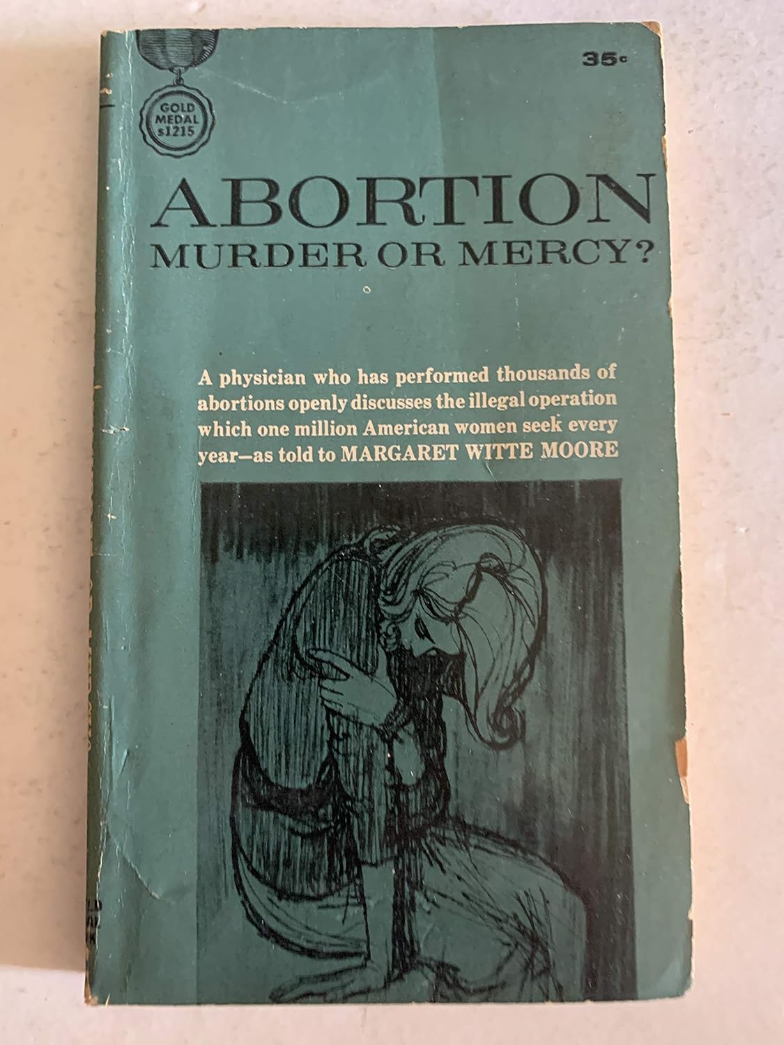 Abortion: Murder or Mercy?: Moore, Margaret Witte: Amazon.com: Books