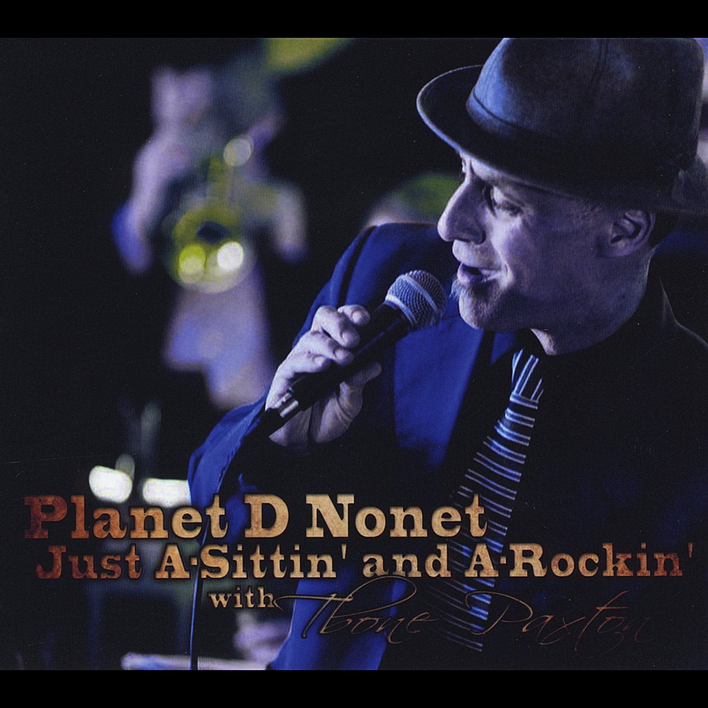 Amazon.com: Just A-Sittin & A-Rockin: 0700261402307: Planet D Nonet ...
