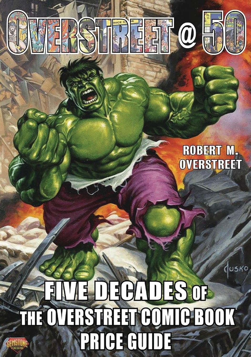 Overstreet @ 50: Five Decades of The Overstreet Comic Book Price Guide ...
