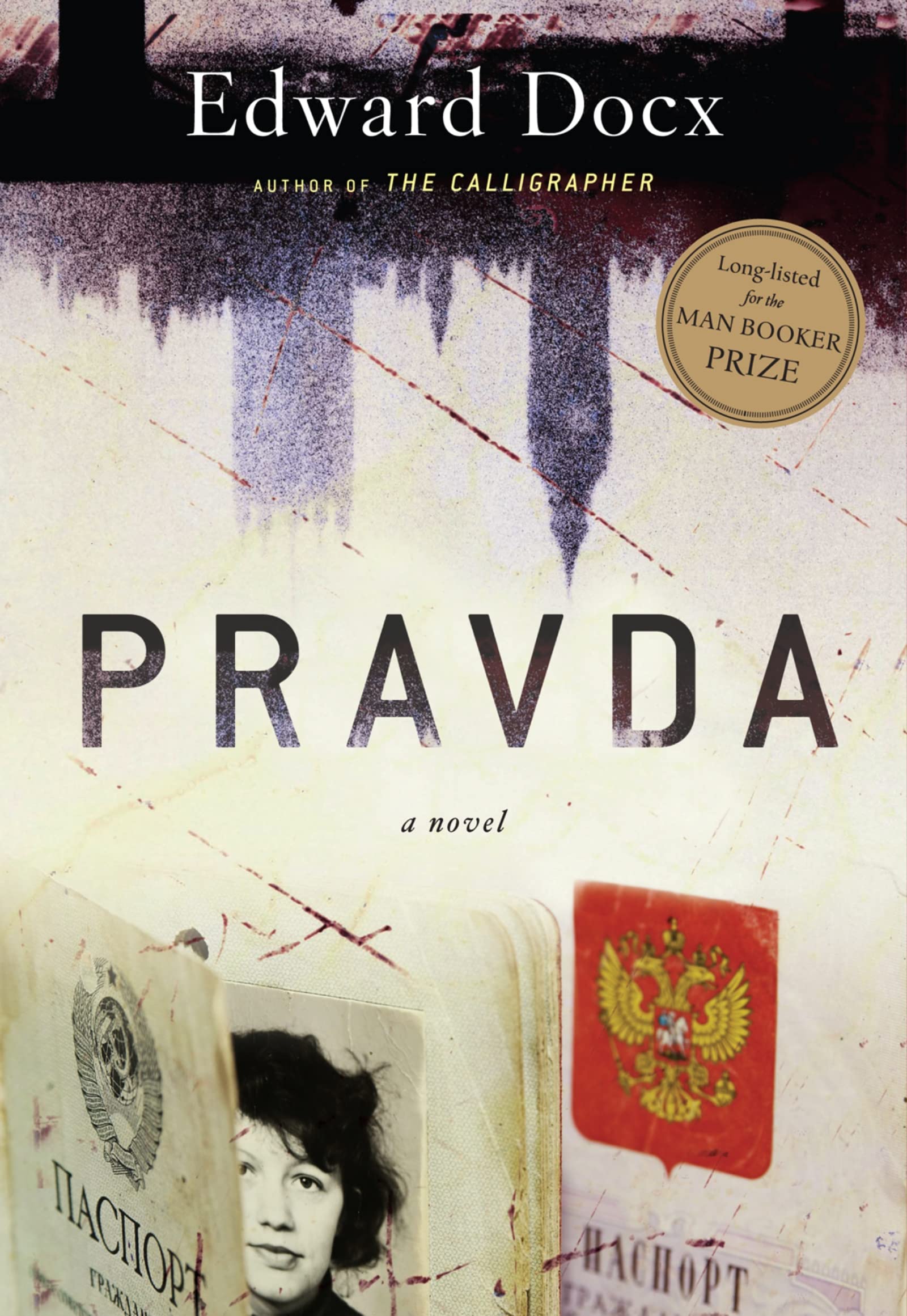 Pravda: A Novel: Docx, Edward: 9780618534401: Amazon.com: Books