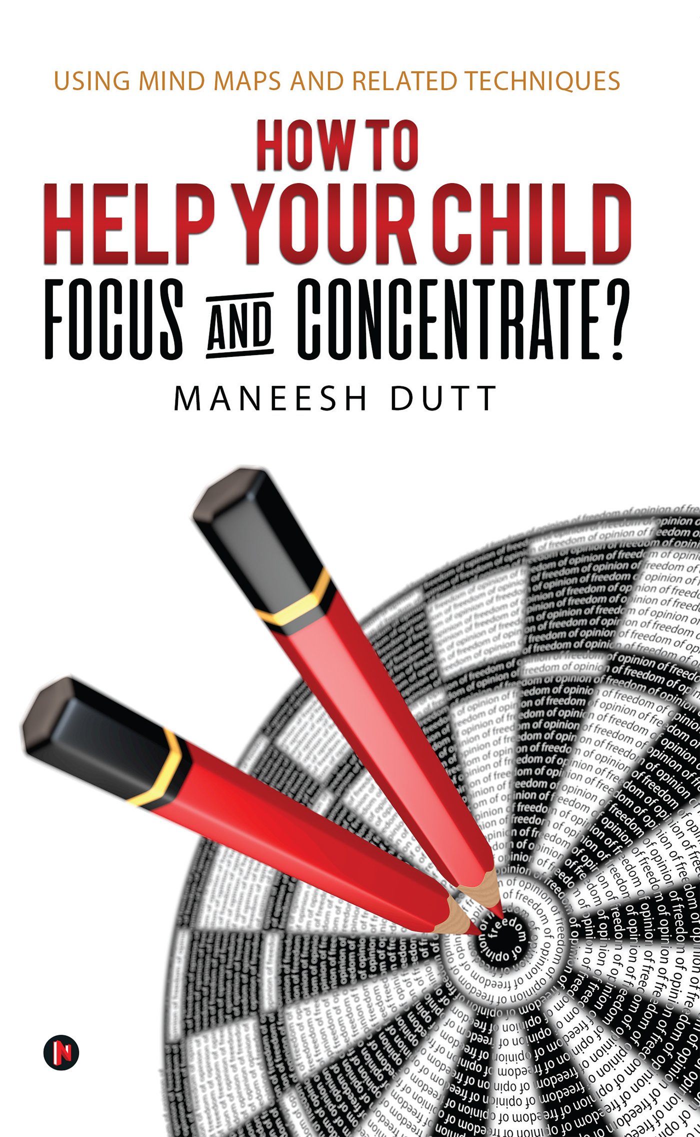 Buy HOW to HELP YOUR CHILD FOCUS and CONCENTRATE? : Using Mind Maps and ...