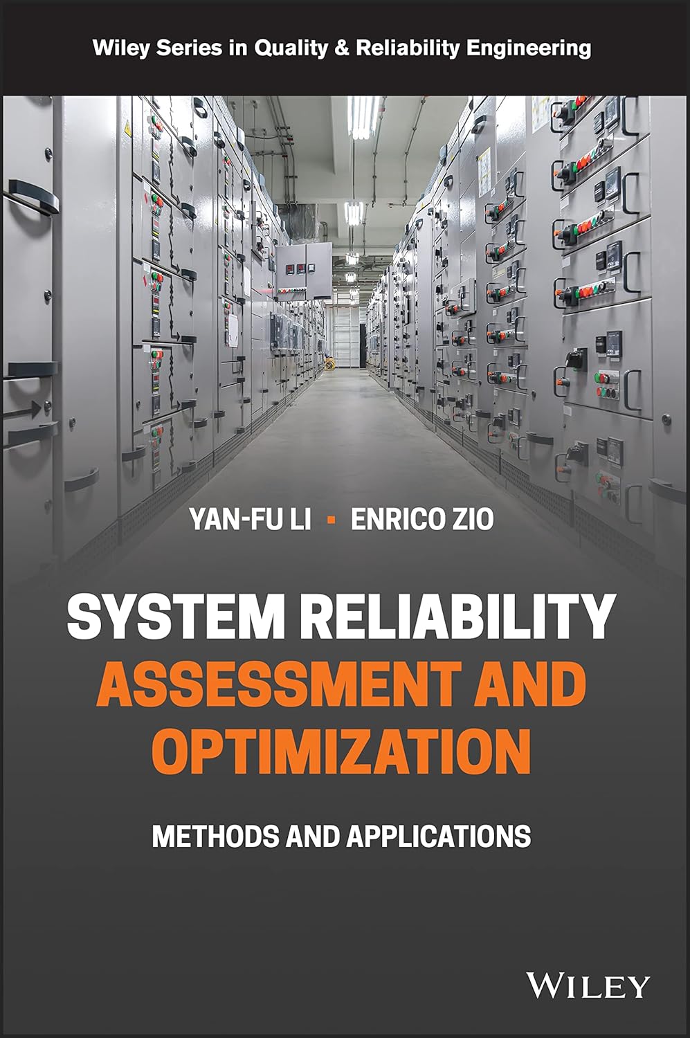 System Reliability Assessment and Optimization: Methods and ...
