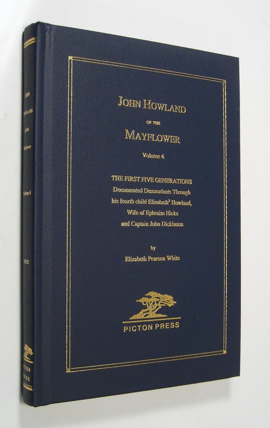 John Howland of the Mayflower Volume 4, the First Five Generations ...