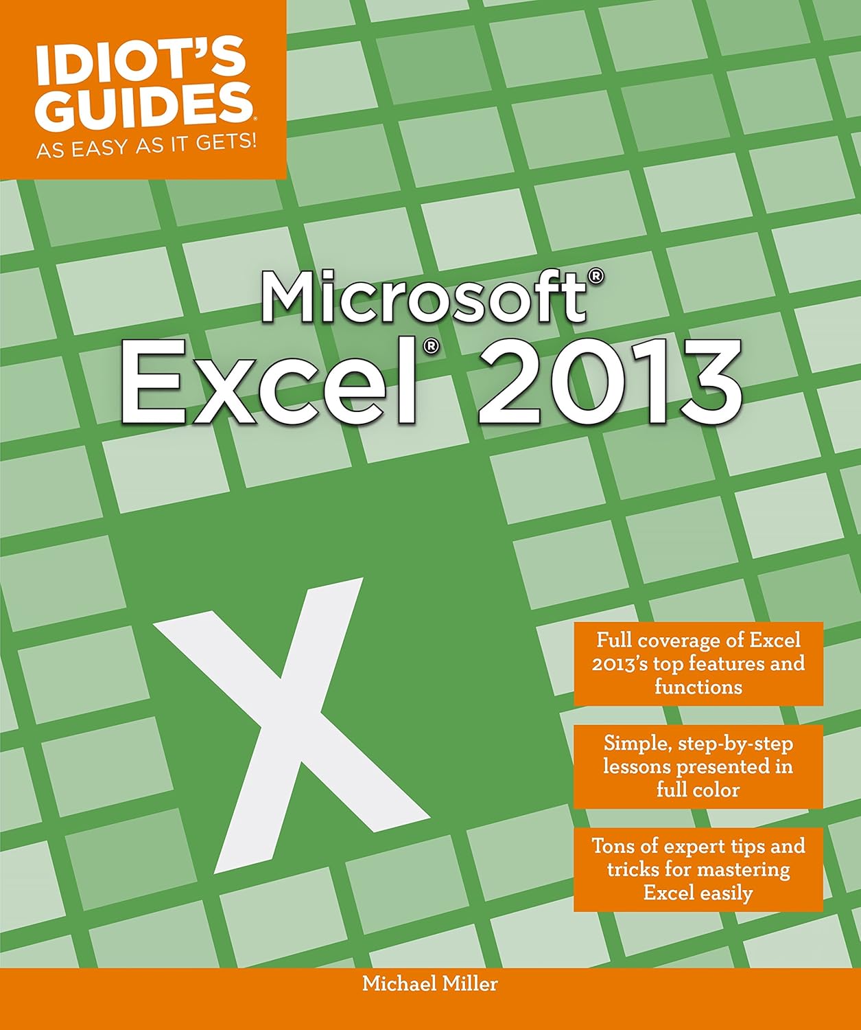 Microsoft Excel 2013: Full Coverage of Excel 2013 s Top Features and ...