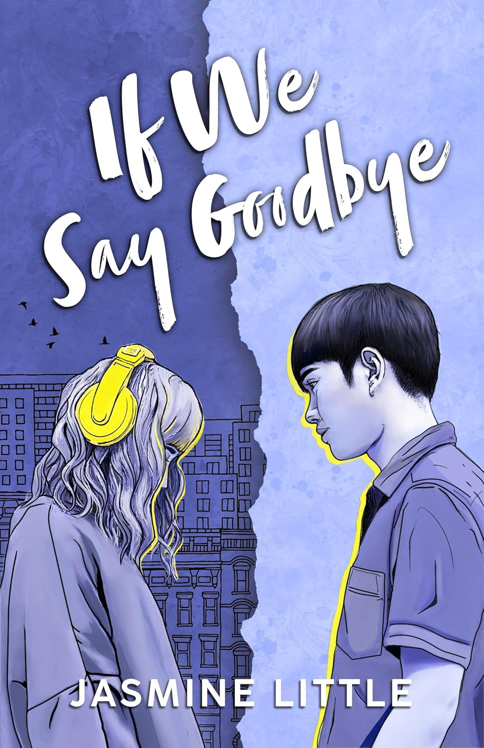 If We Say Goodbye eBook : Little, Jasmine: Amazon.in: Books