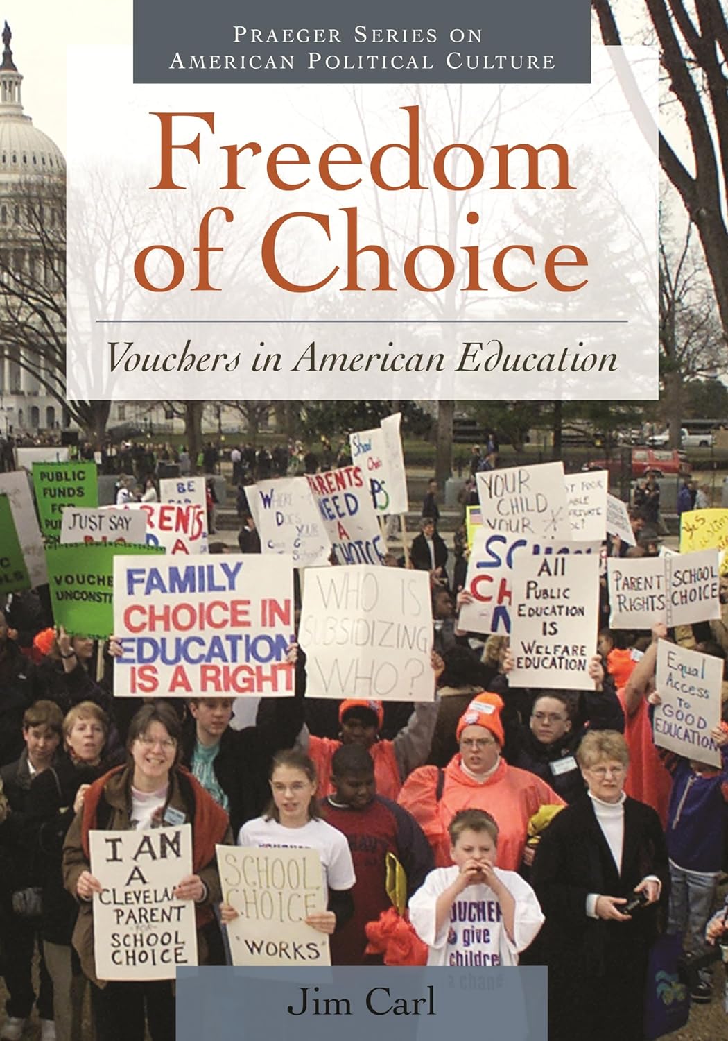 Freedom of Choice: Vouchers in American Education (Praeger Series on ...