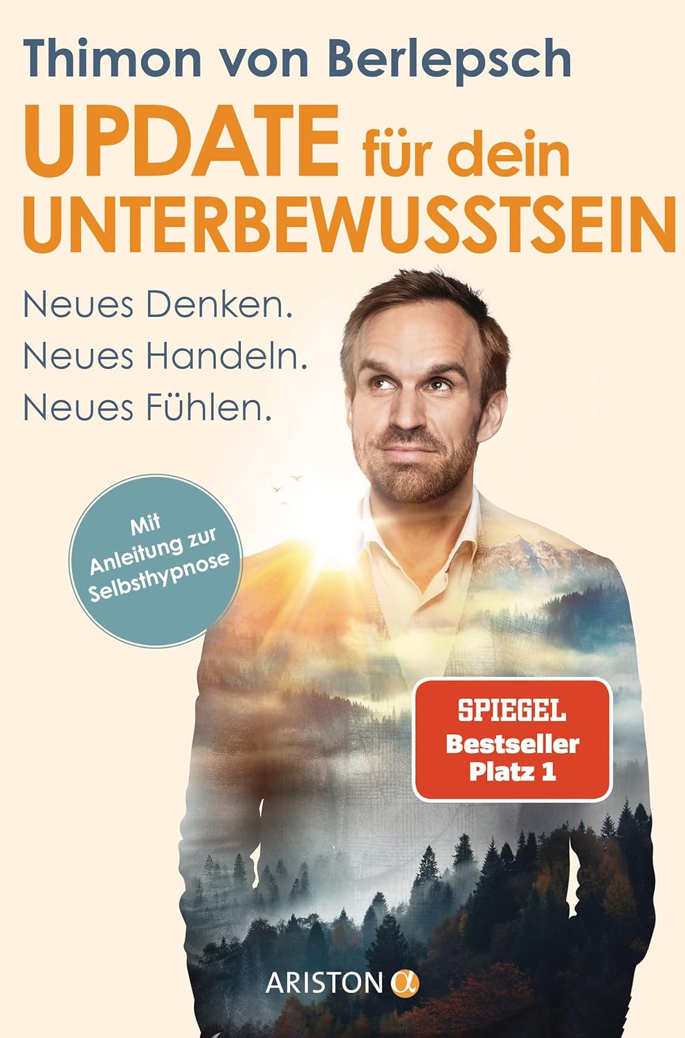 Update für dein Unterbewusstsein: Neues Denken. Neues Handeln. Neues ...