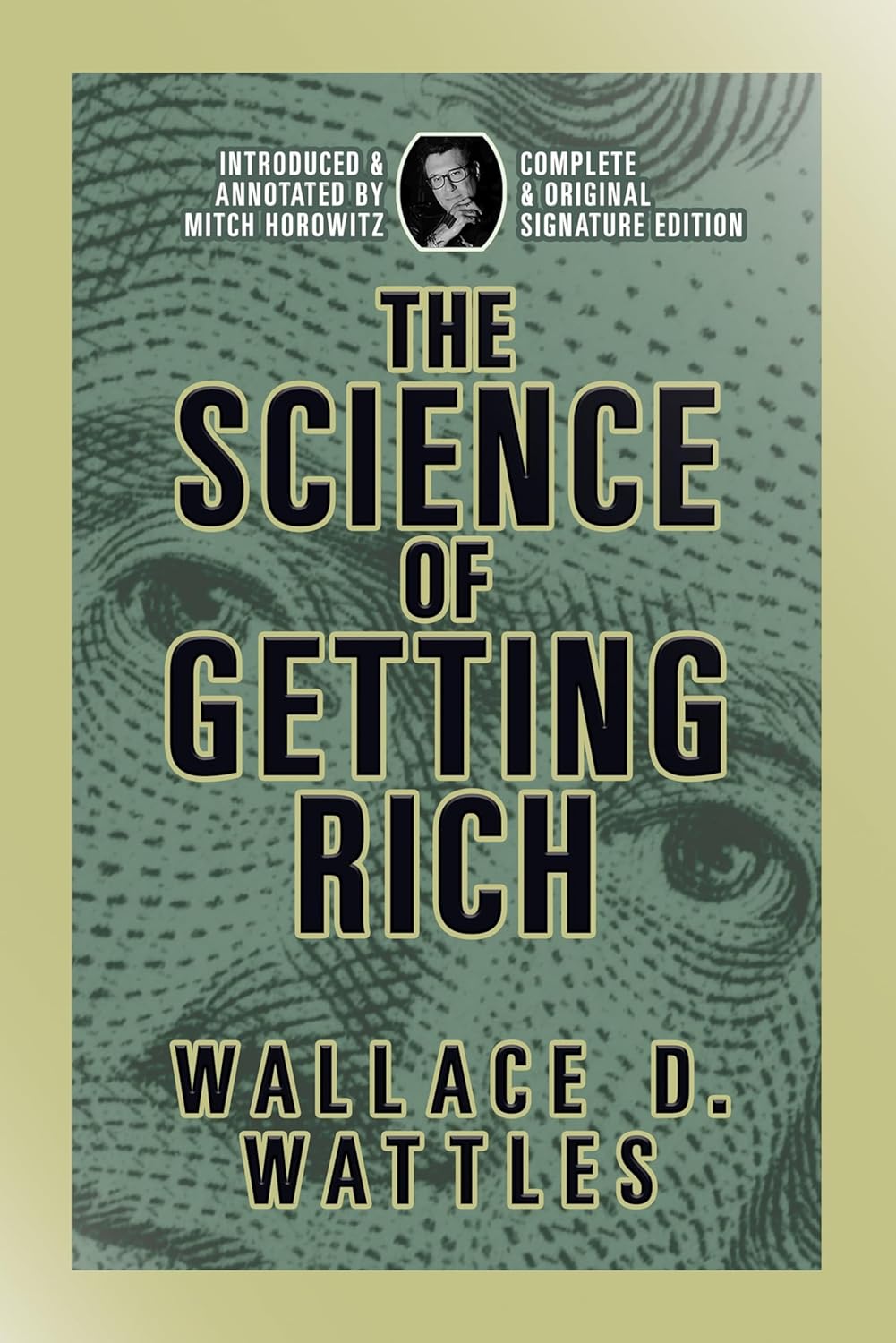 The Science of Getting Rich: Complete and Original Signature Edition ...