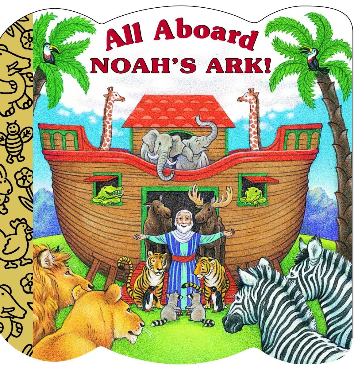 All Aboard Noah's Ark! (A Chunky Book): Josephs, Mary, Bratun, Katy ...